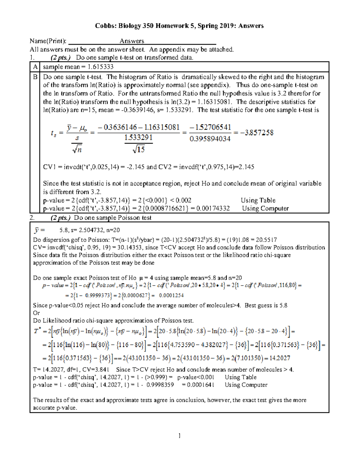 Biostats Homework 5 answers - Name(Print): Answers All answers must be ...