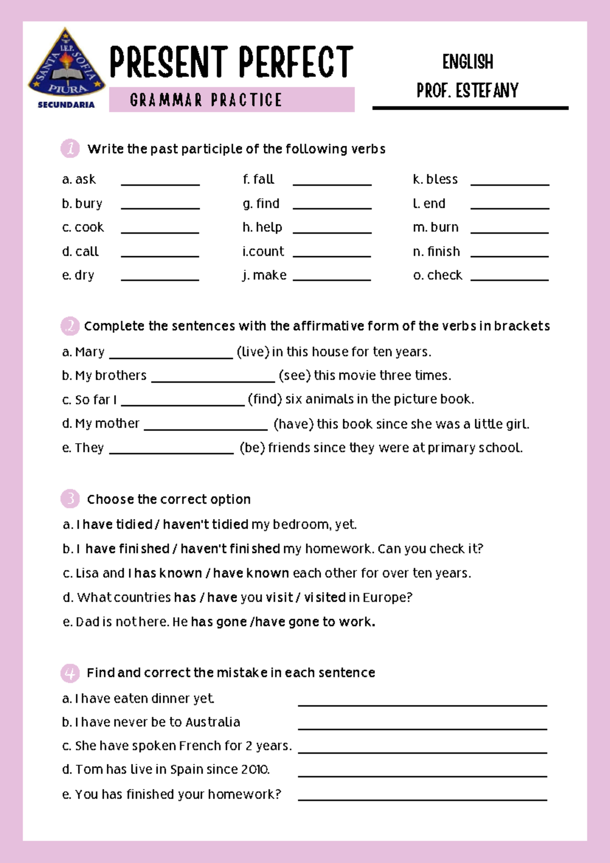 Grammar Practice 2 - PRESENT PERFECT G R A M M A R P R A C T I C E ...