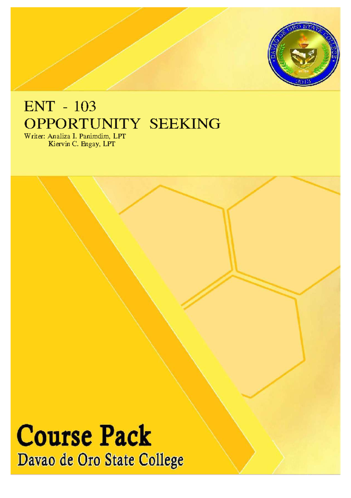 Ent-103-opportunity-seeking-final compress - ENT - 103 OPPORTUNITY SEEKING Writer: Analiza I ...