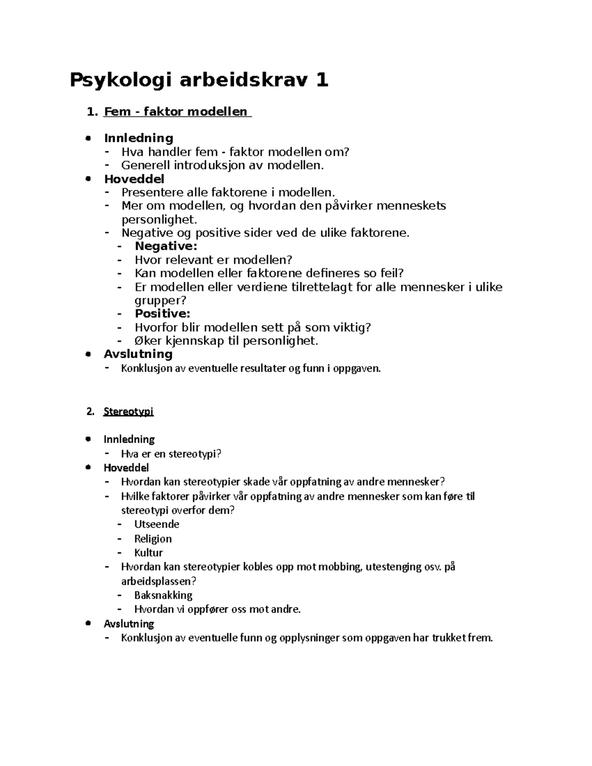 Psykologi arbeidskrav - Fem - faktor modellen Innledning ⁃ Hva handler fem - faktor modellen ...