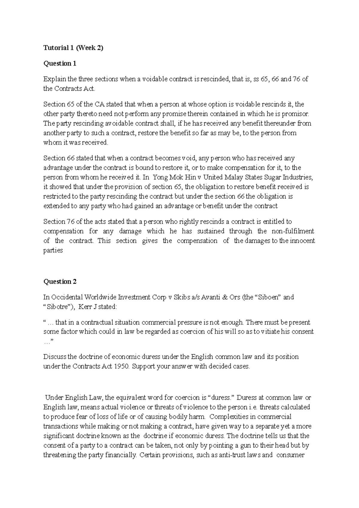 355613 Tutorial 1 - Tutorial 1 (Week 2) Question 1 Explain the three sections when a voidable ...