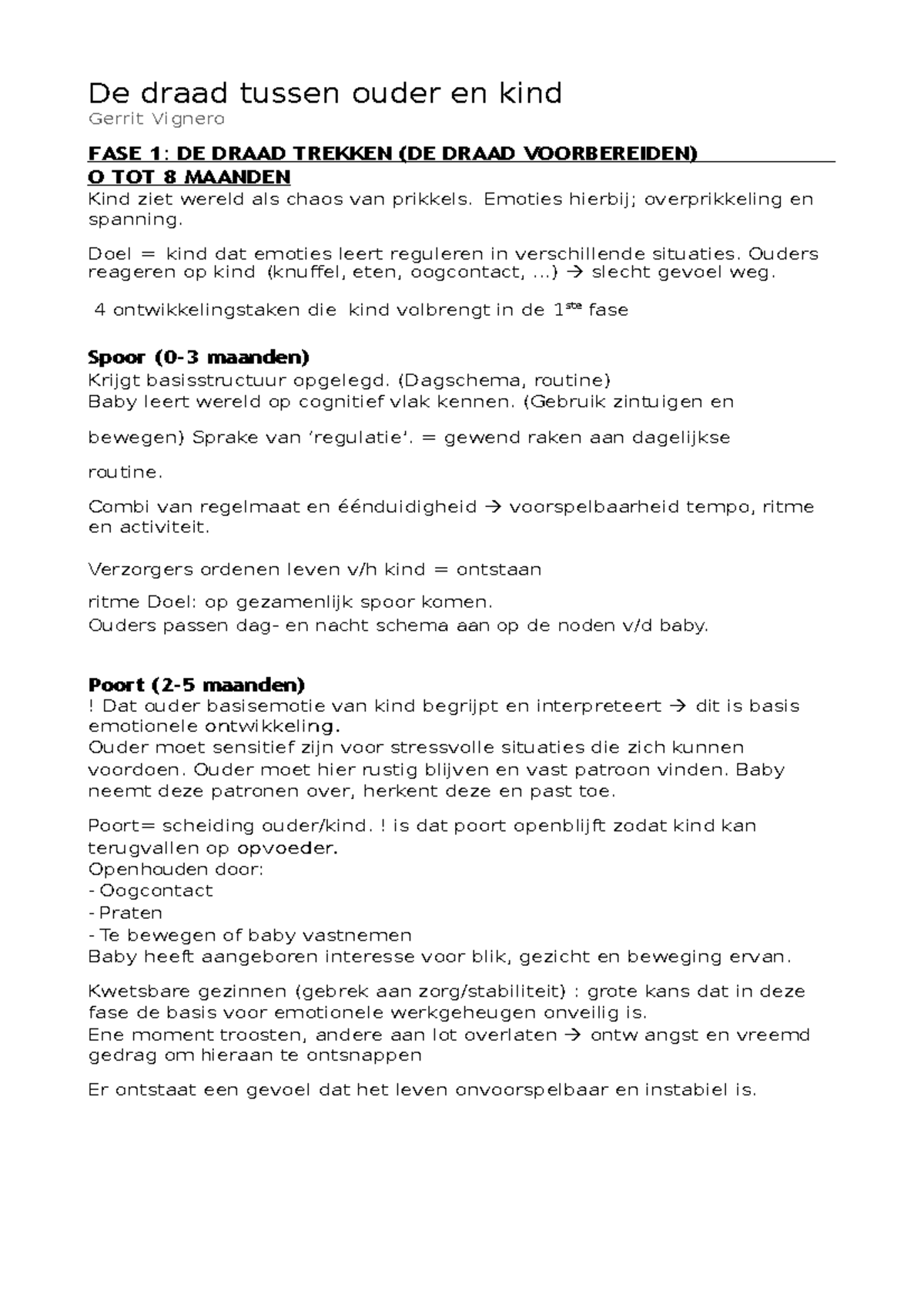 Vignero Fases - ... - De draad tussen ouder en kind Gerrit Vignero FASE ...