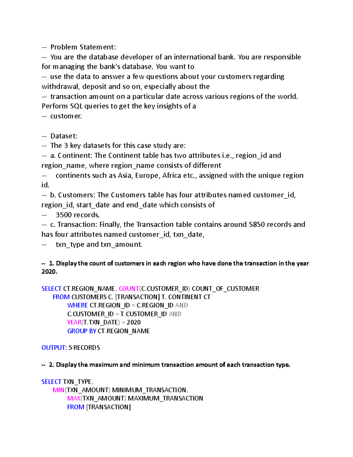 Casestudy-3 - study - Problem Statement: - You are the database ...
