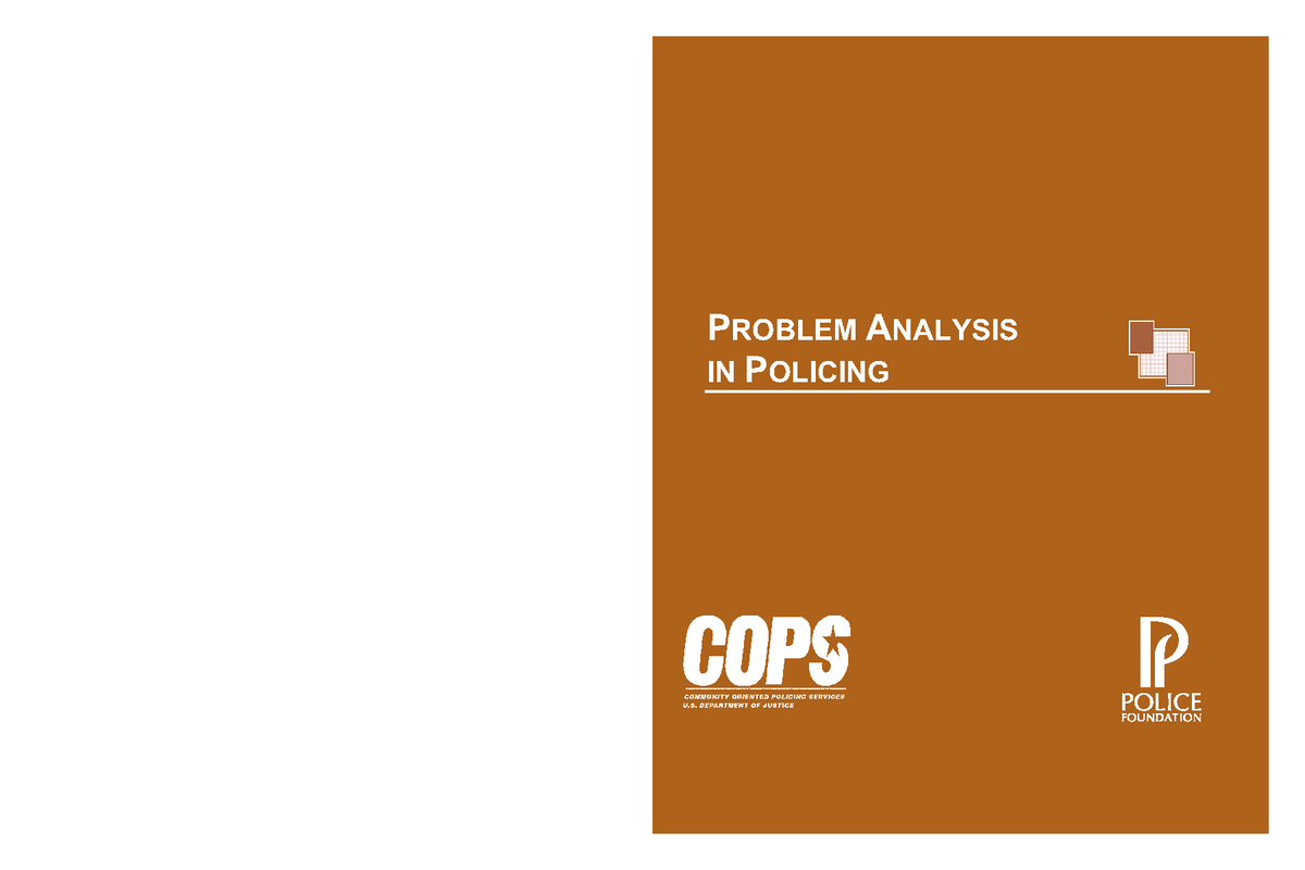 Problemanalysisinpolicing - PROBLEM ANALYSIS IN POLICING .. basic premise in problem-oriented ...