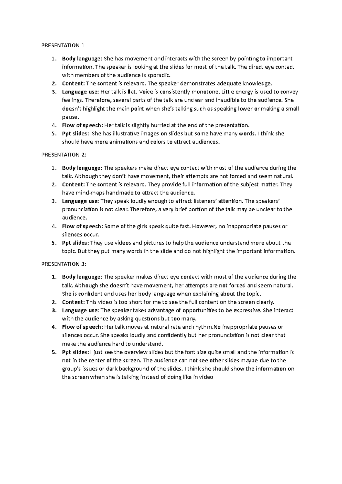 Comments for presentation - PRESENTATION 1 Body language: She has ...