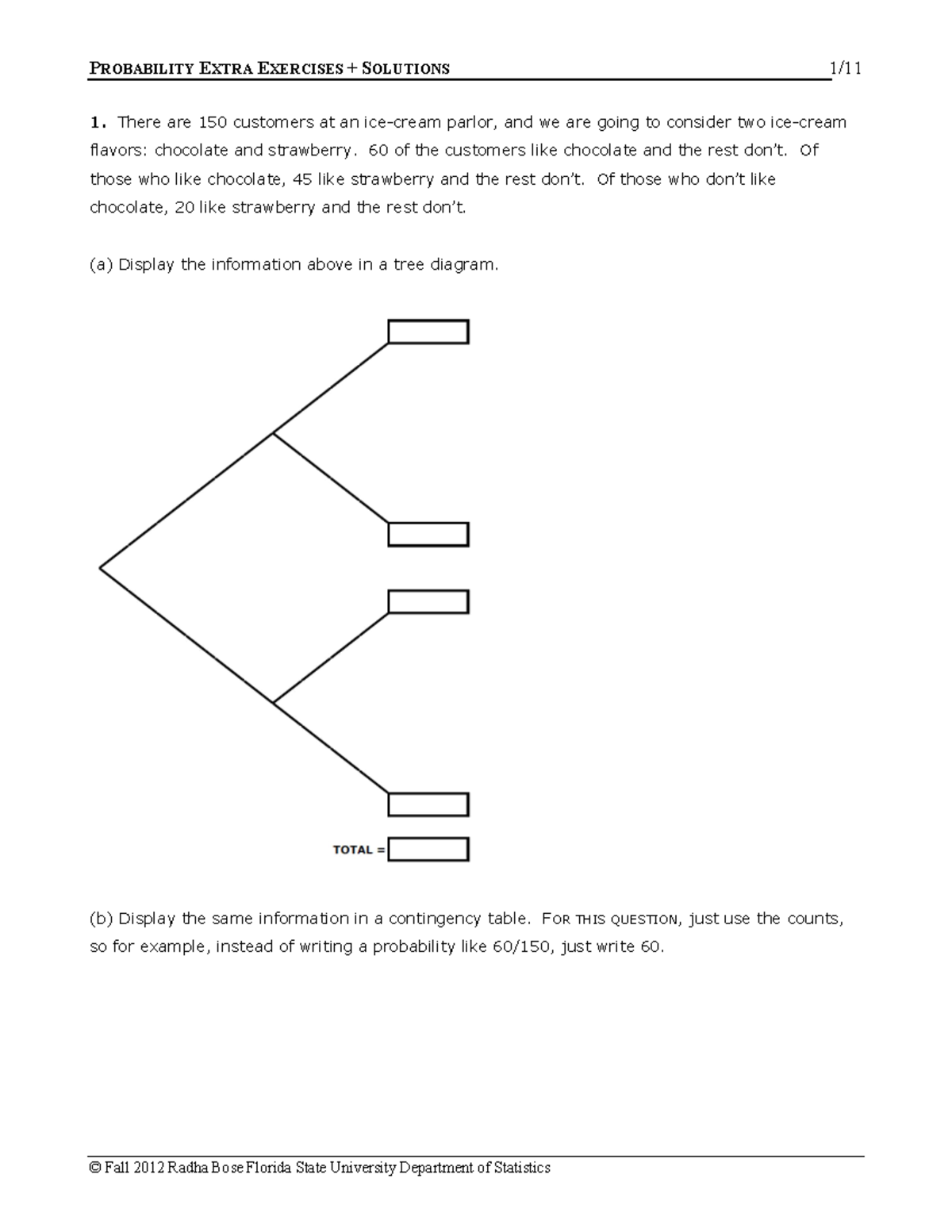 Probability + solns - There are 150 customers at an ice-cream parlor ...