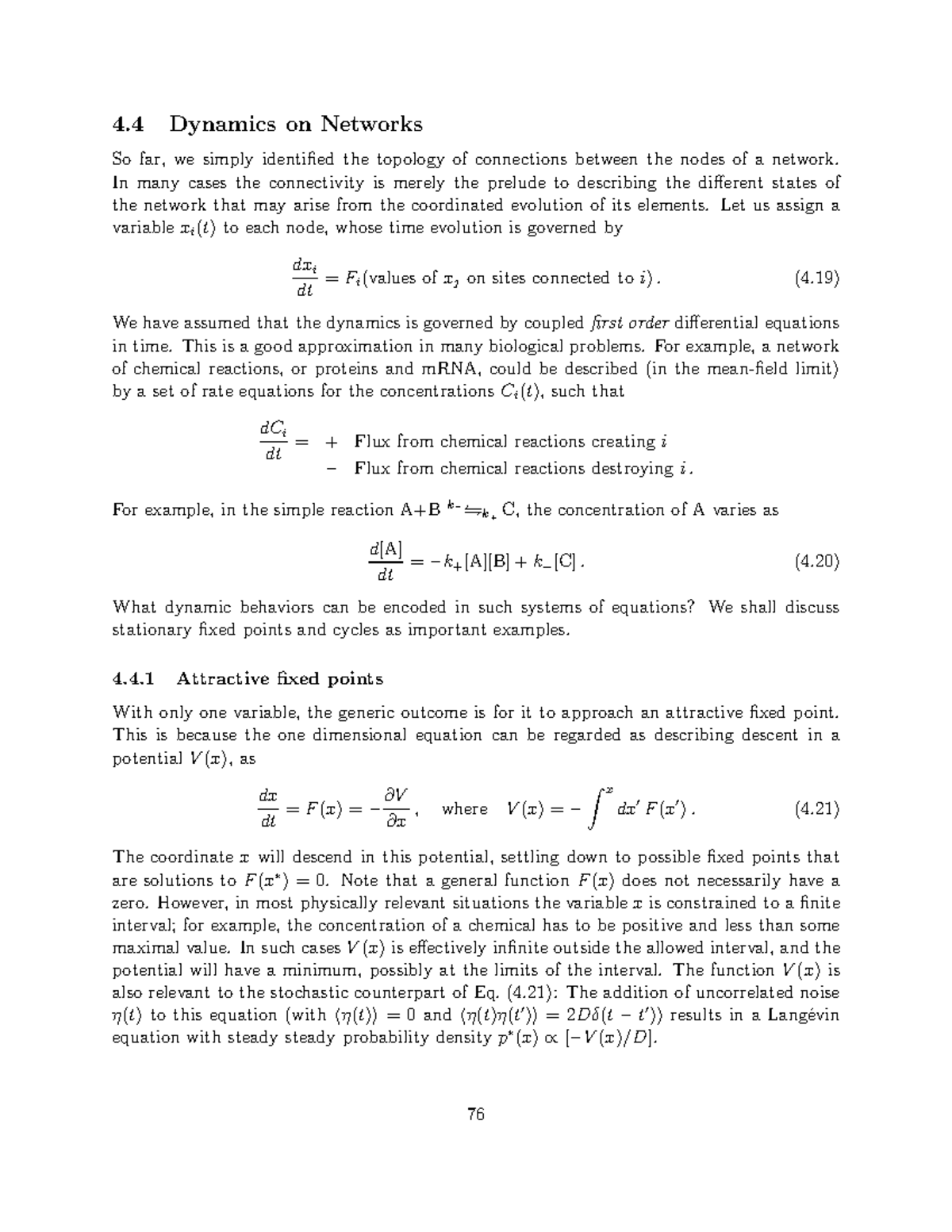 Dynamics on Networks - In many cases the connectivity is merely the ...