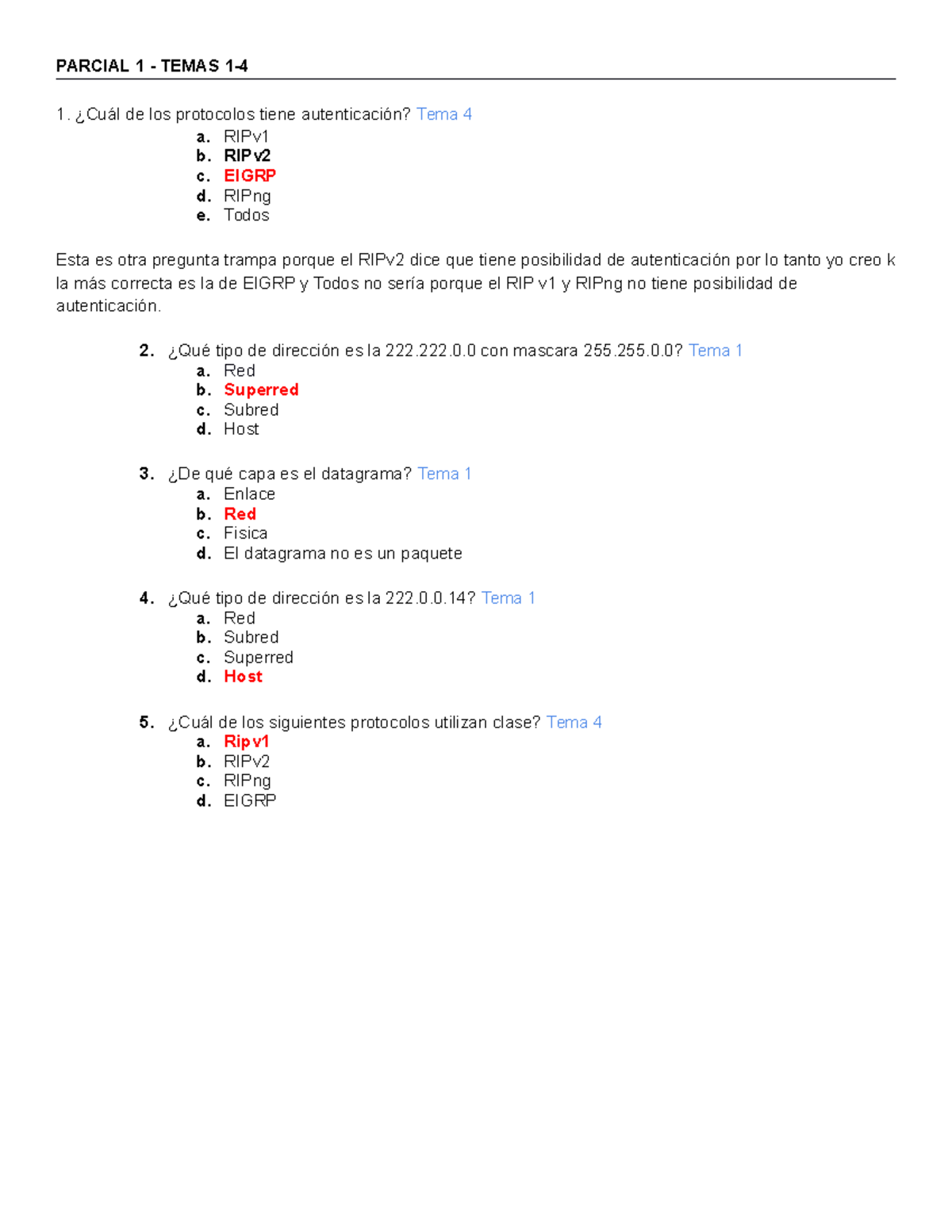 Examen 2017, preguntas y respuestas - PARCIAL 1 - TEMAS 1-4 1. ¿Cuál de los protocolos tiene ...