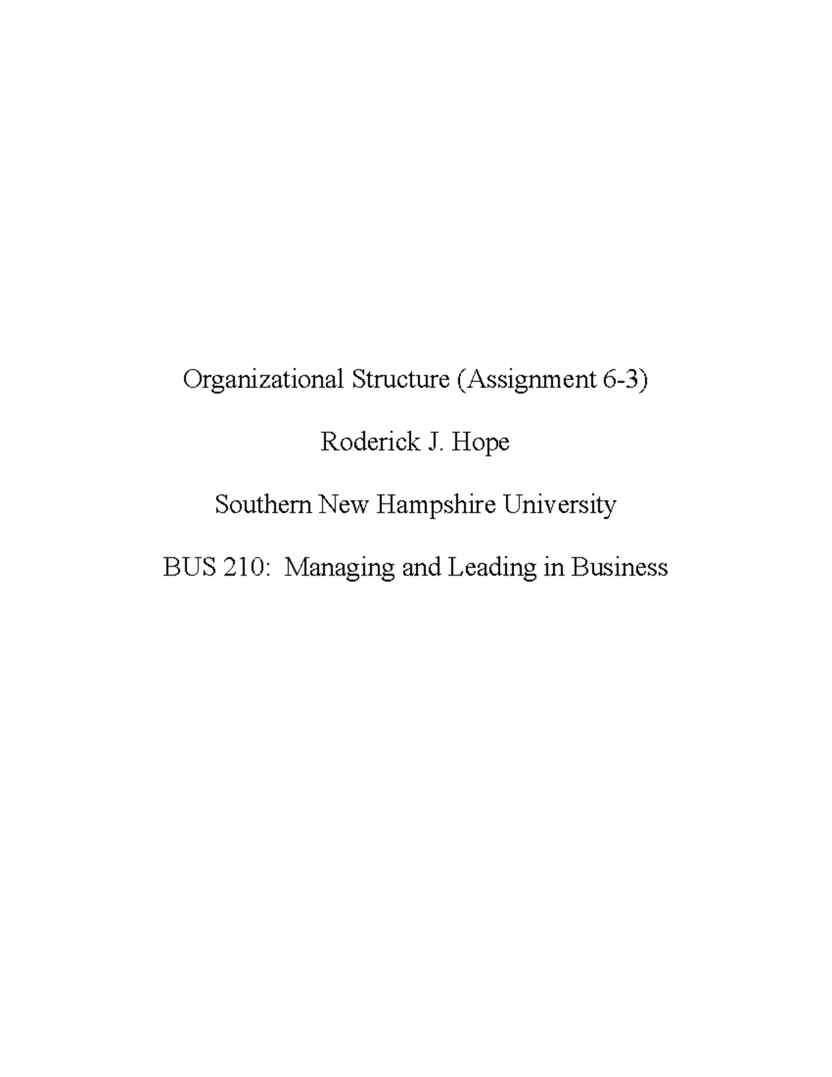 6-3 Assignment Organizational Structures - Organizational Structure ...