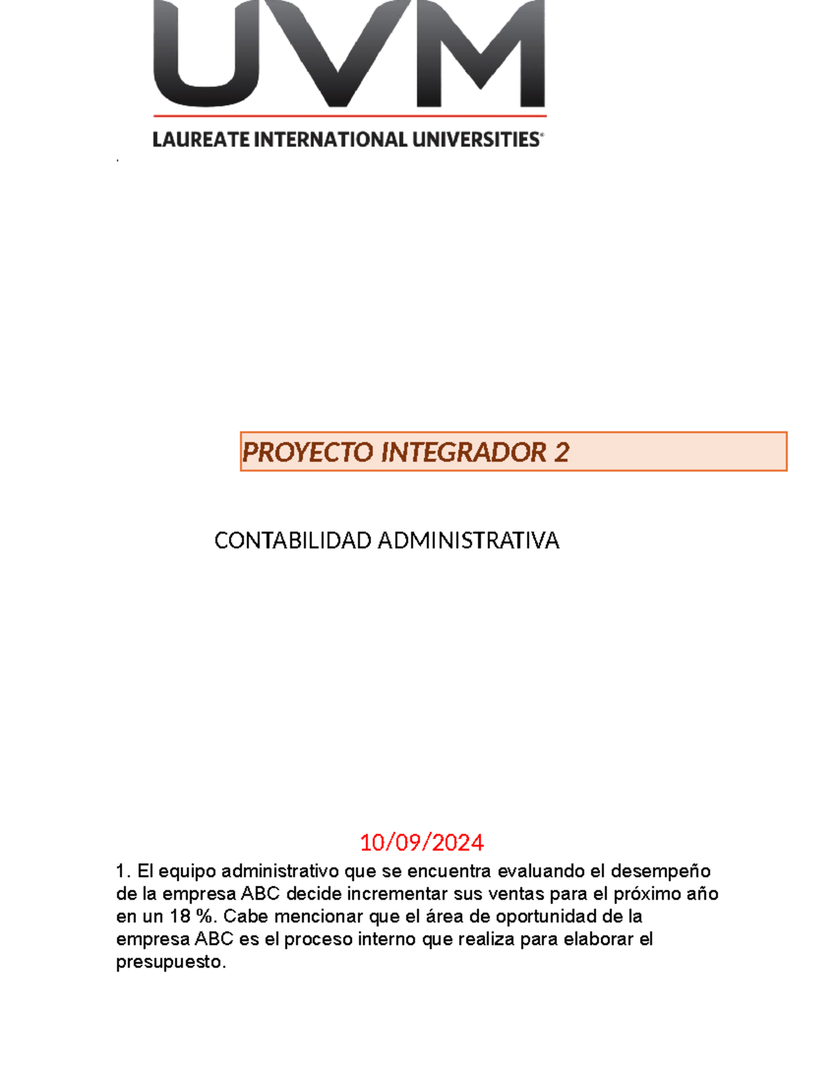 Proyecto+ Integrador+2+ Conta - . PROYECTO INTEGRADOR 2 CONTABILIDAD ADMINISTRATIVA 10/09/ 1. El ...