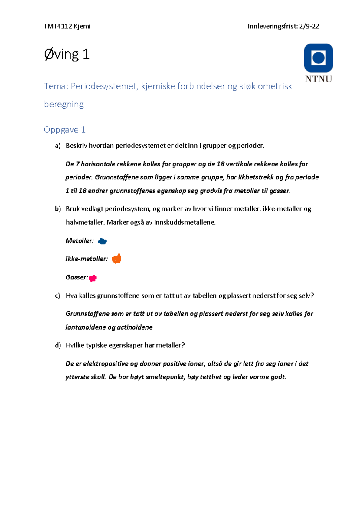 Øving 1 - Øving 1 Tema: Periodesystemet, kjemiske forbindelser og ...
