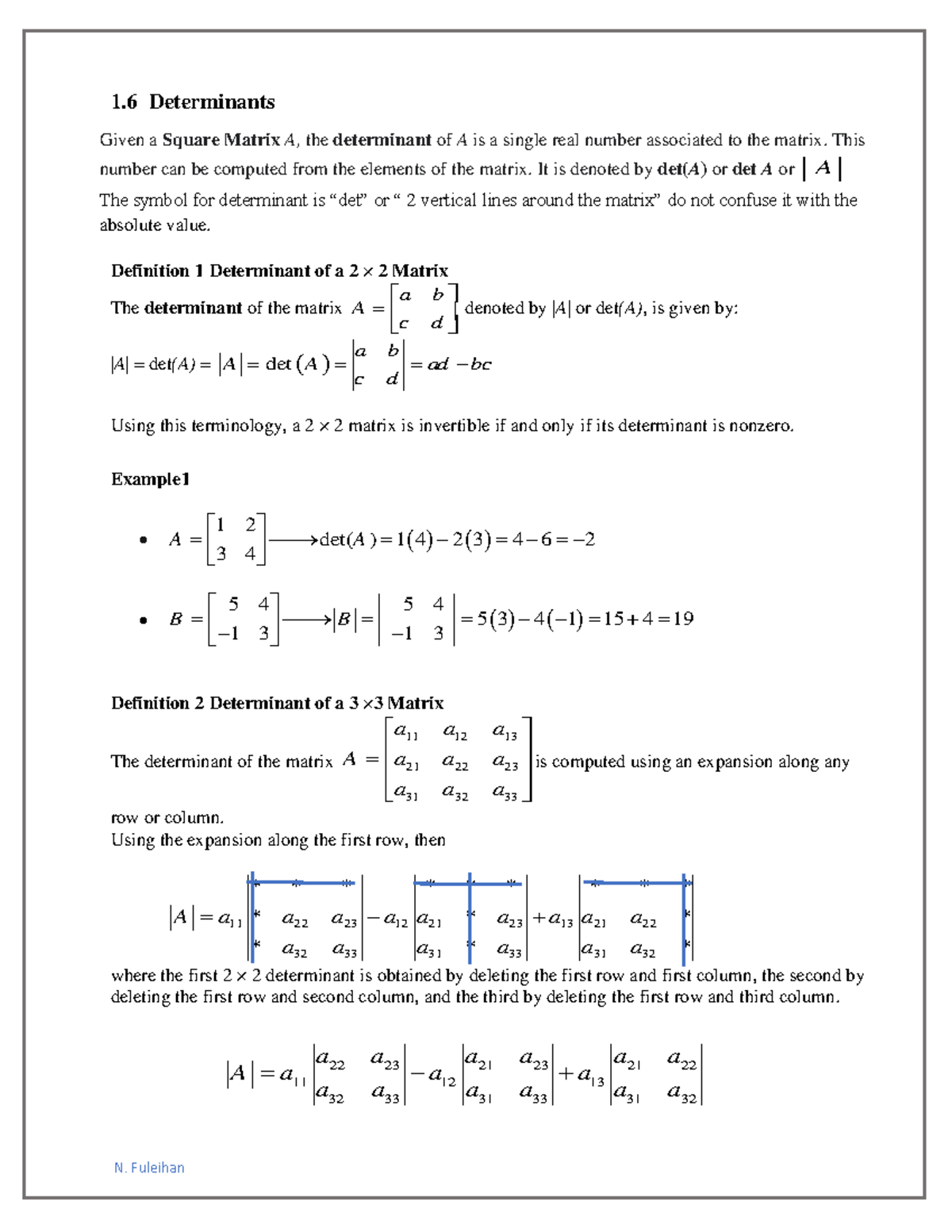 Sec 1.6 Determinants Summer 2024 - 6 Determinants Given a Square Matrix A, the determinant of A ...