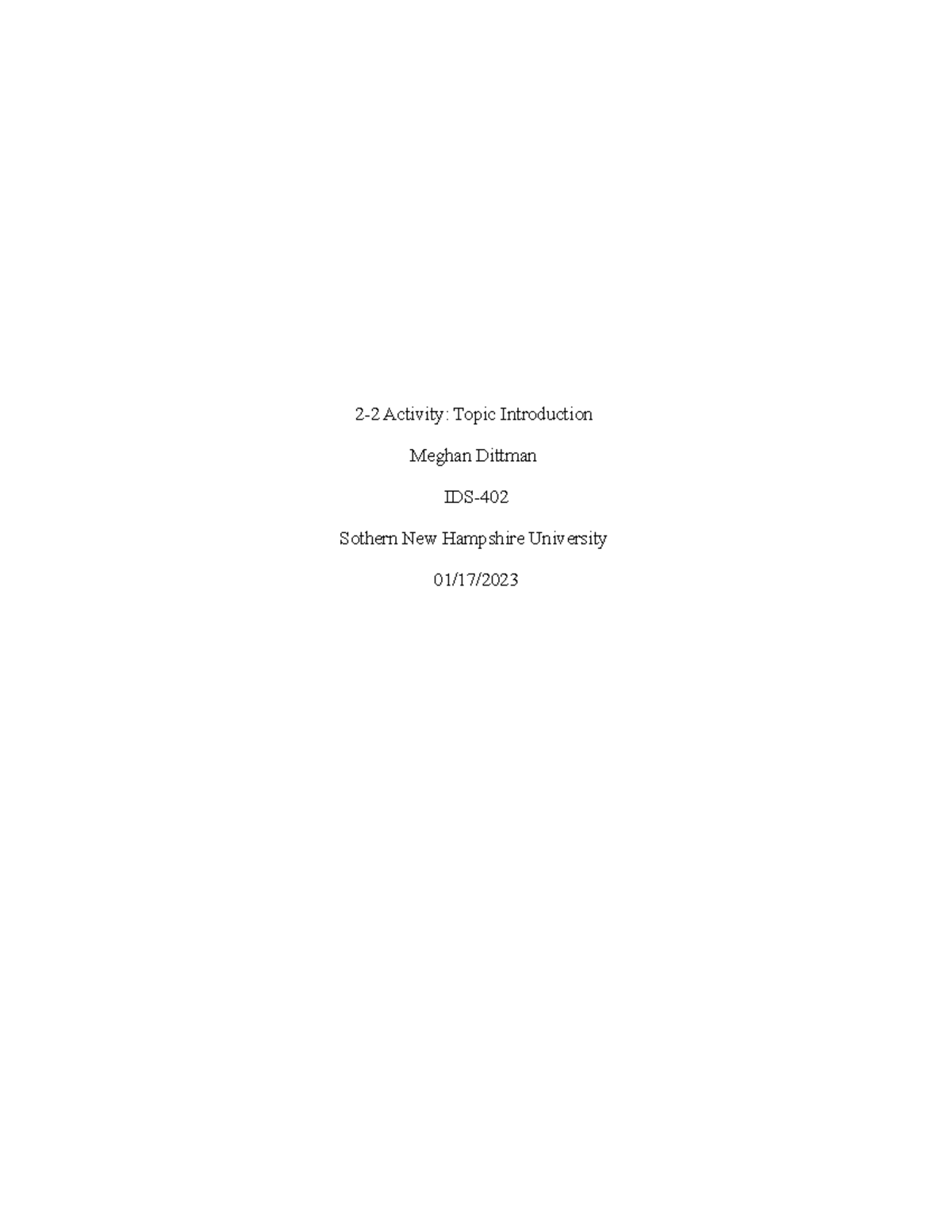 2.2 Activity. Topic Introduction IDS 402 - 2-2 Activity: Topic ...