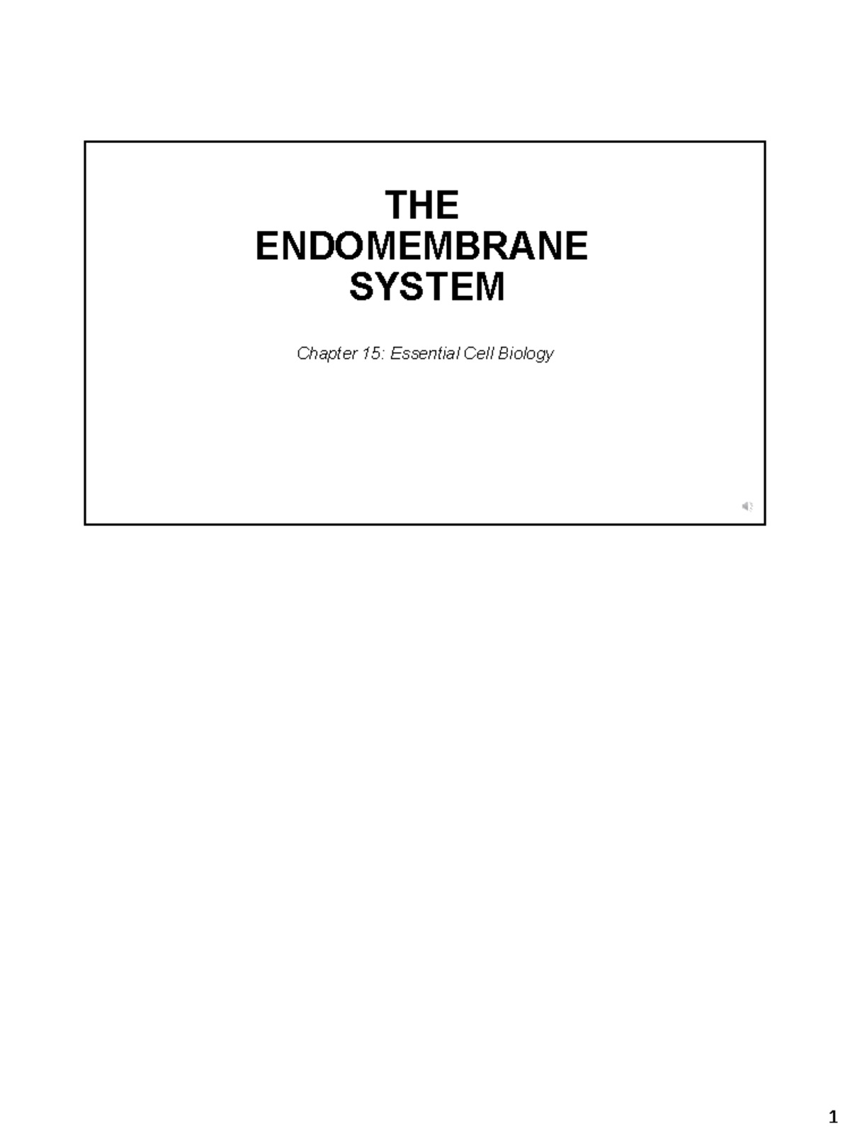 BIO211 -Lec15 - The Endomembrane System Notes - THE ENDOMEMBRANE SYSTEM ...