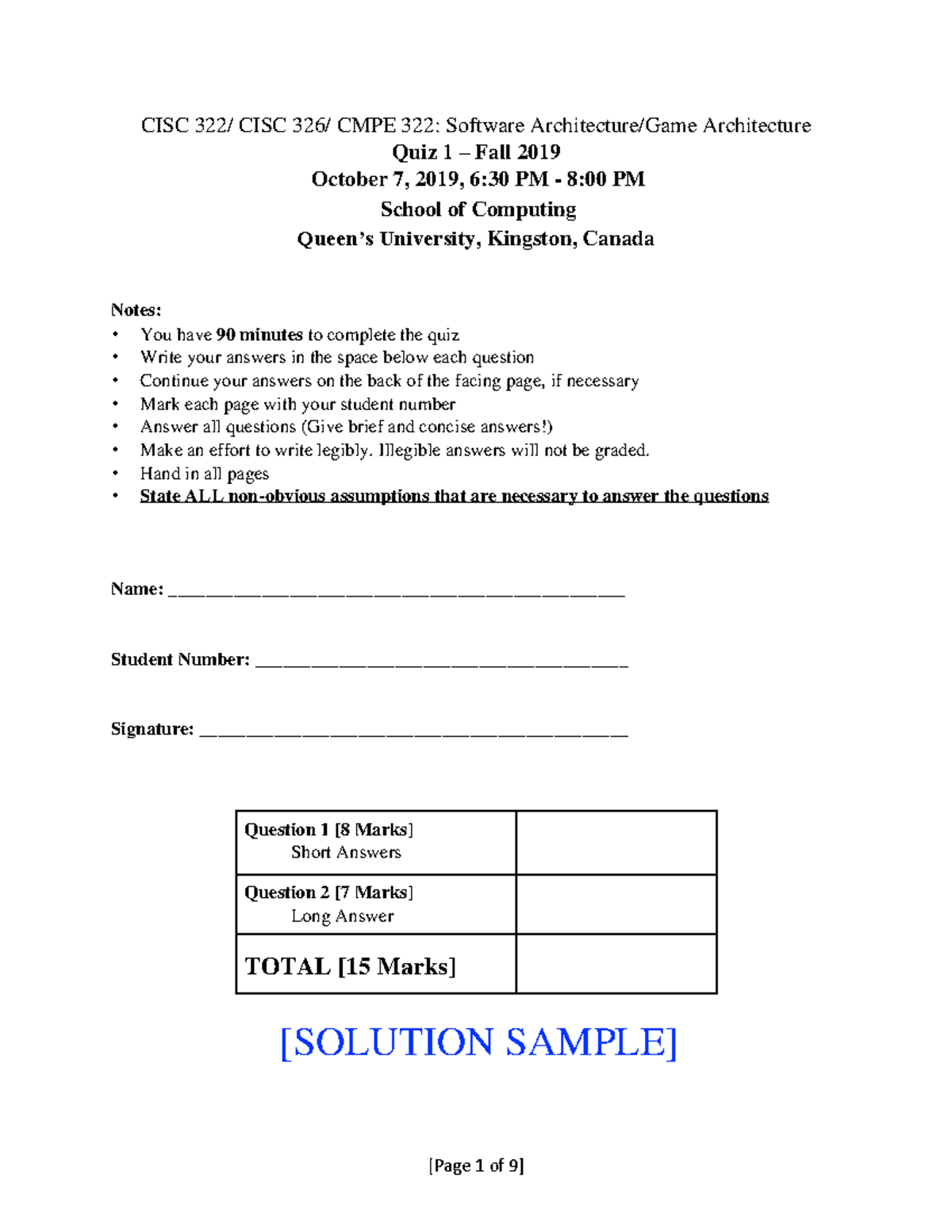 CISC 322 Quiz 1 2019 Sample Solution - CISC 322/ CISC 326/ CMPE 322: Software Architecture/Game ...
