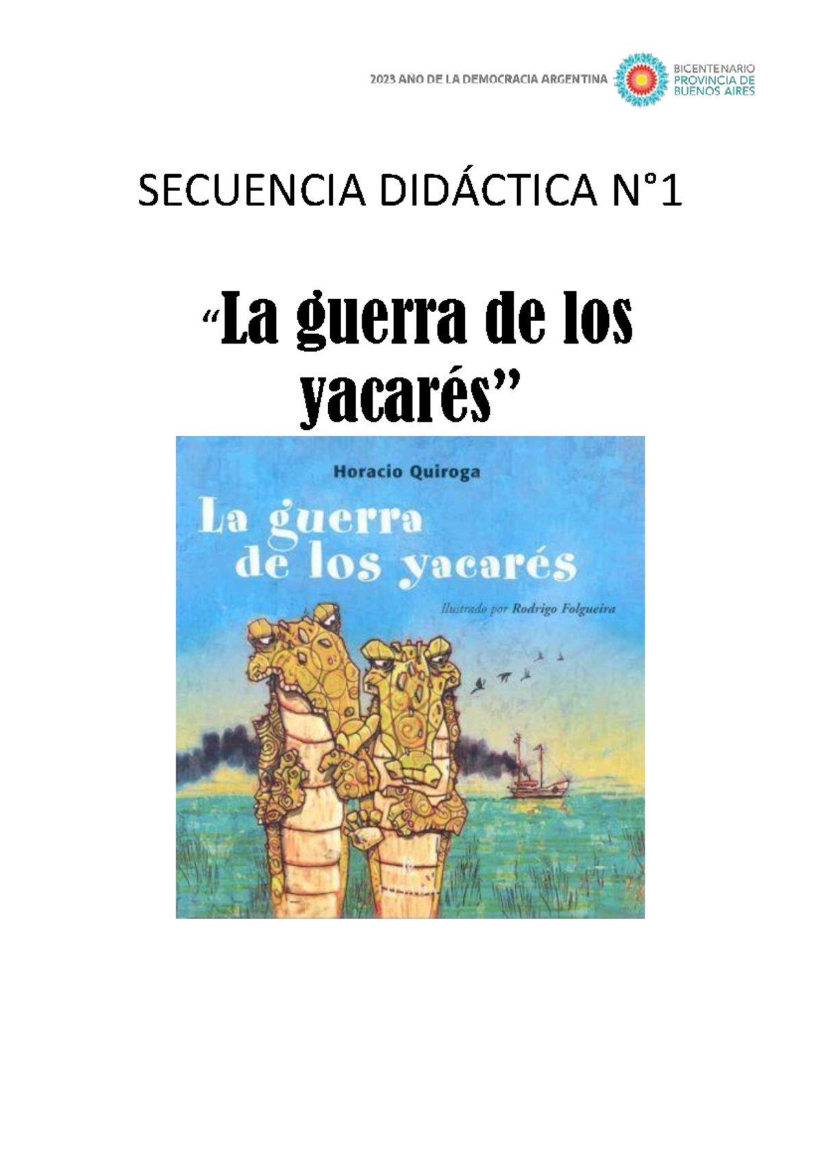 Secuencia 1 la guerra de los yacarés lista - SECUENCIA DIDÁCTICA N° “La ...