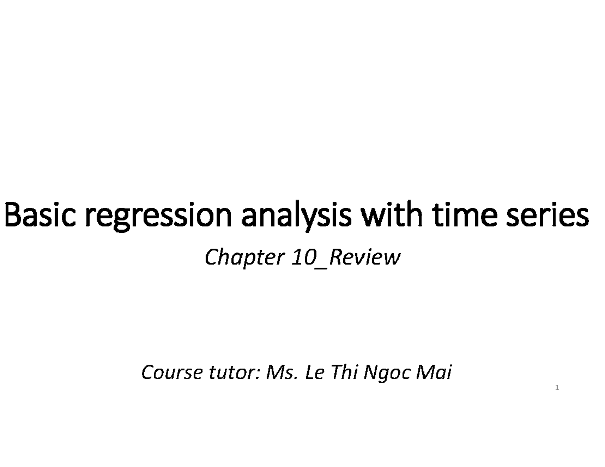 Review 10 Basic Regression Analysis With Time Series Basic Regression Analysis With Time
