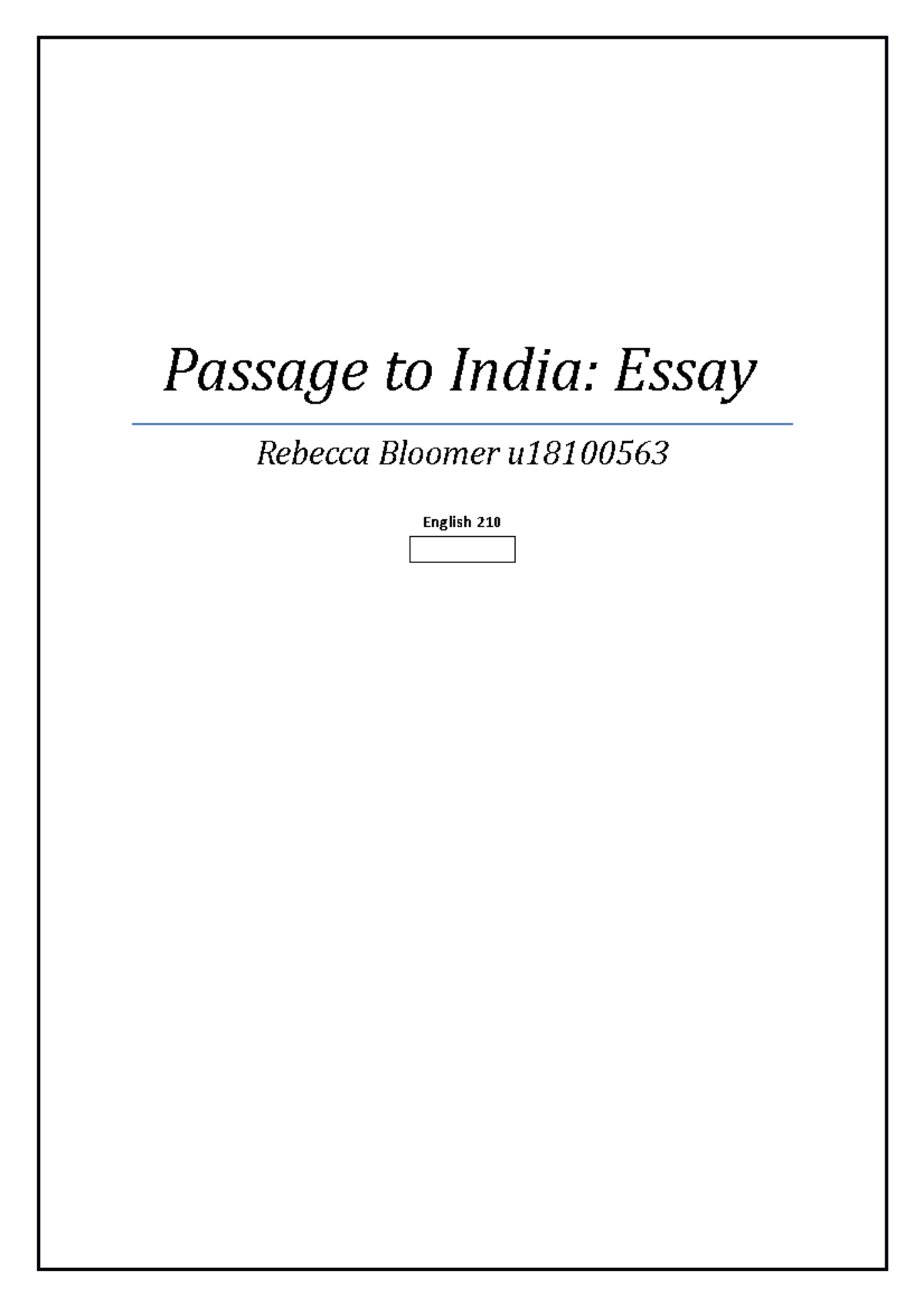 Passage to India essay - Passage to India: Essay Rebecca Bloomer u ...