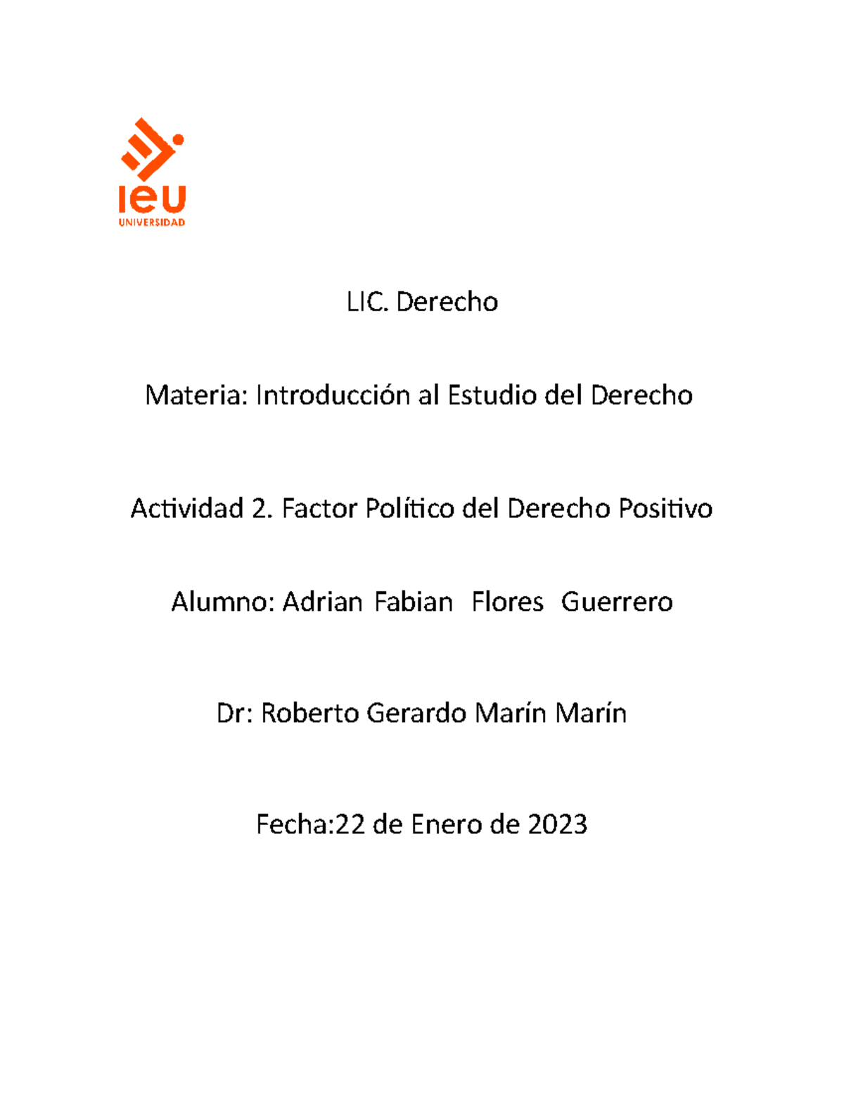 Actividad 2 Factor Politico del Derecho Positivo - LIC. Derecho Materia ...