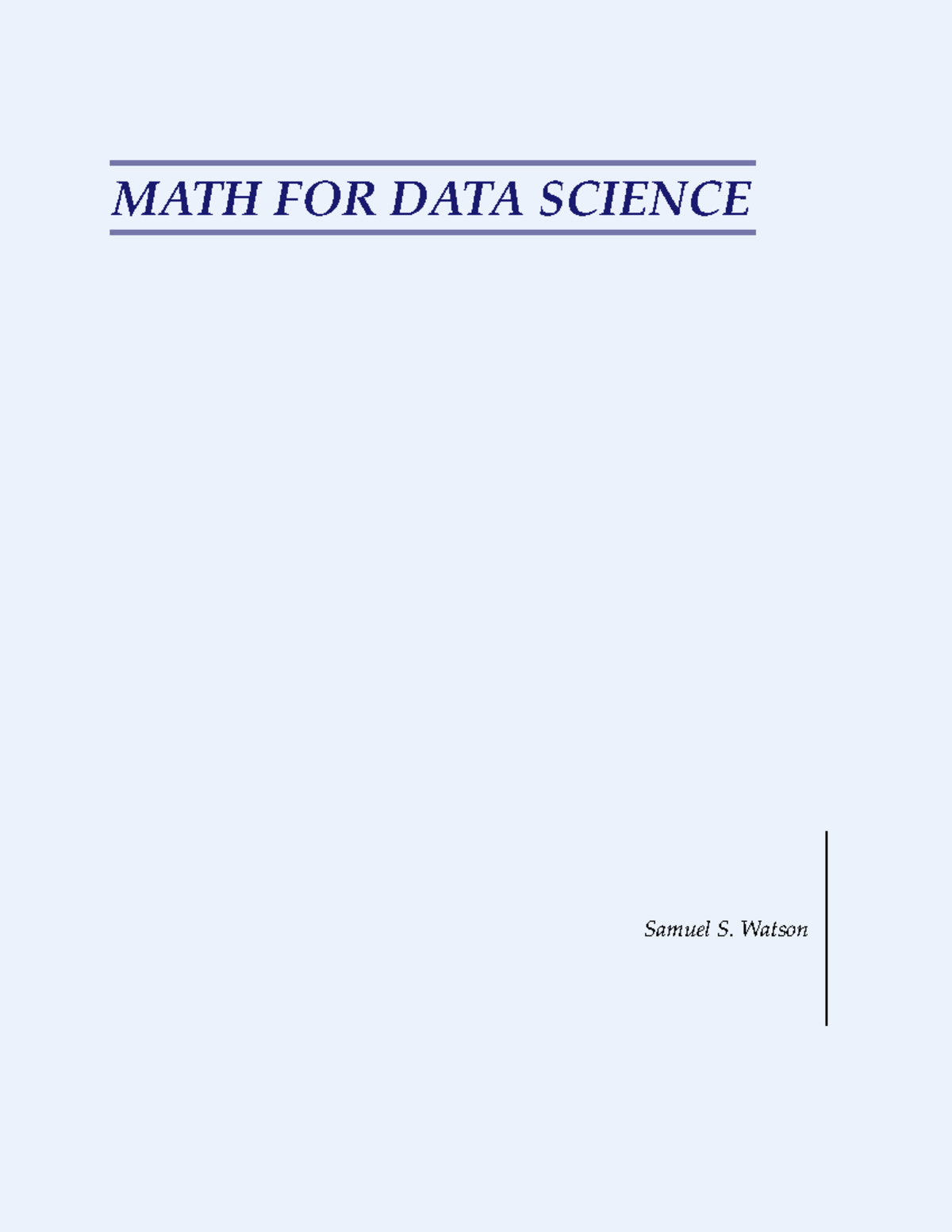 Math data science Julia - MATH FOR DATA SCIENCE Samuel S. Watson ...