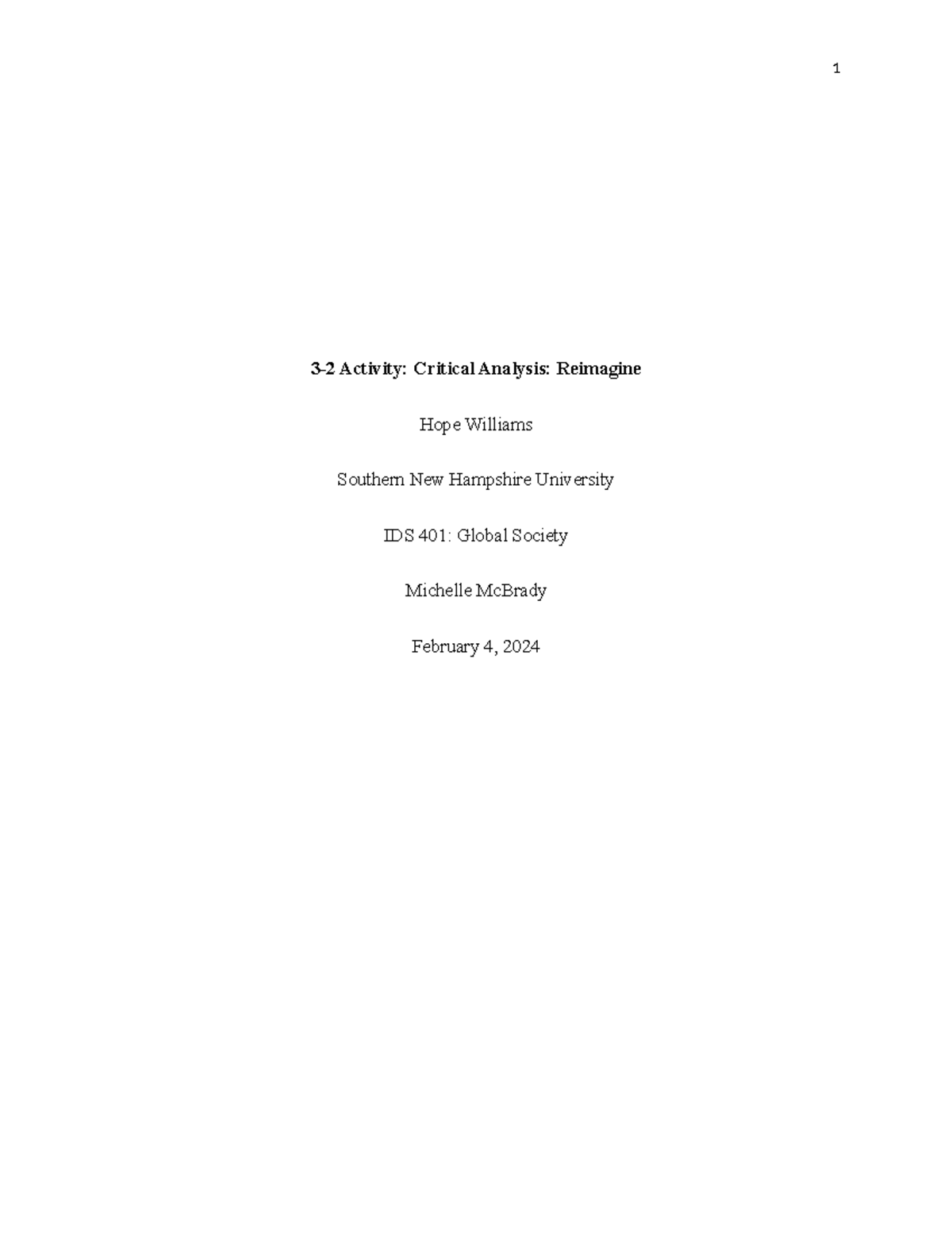 IDS 401 Module 4 Activity - 3-2 Activity: Critical Analysis: Reimagine Hope Williams Southern ...