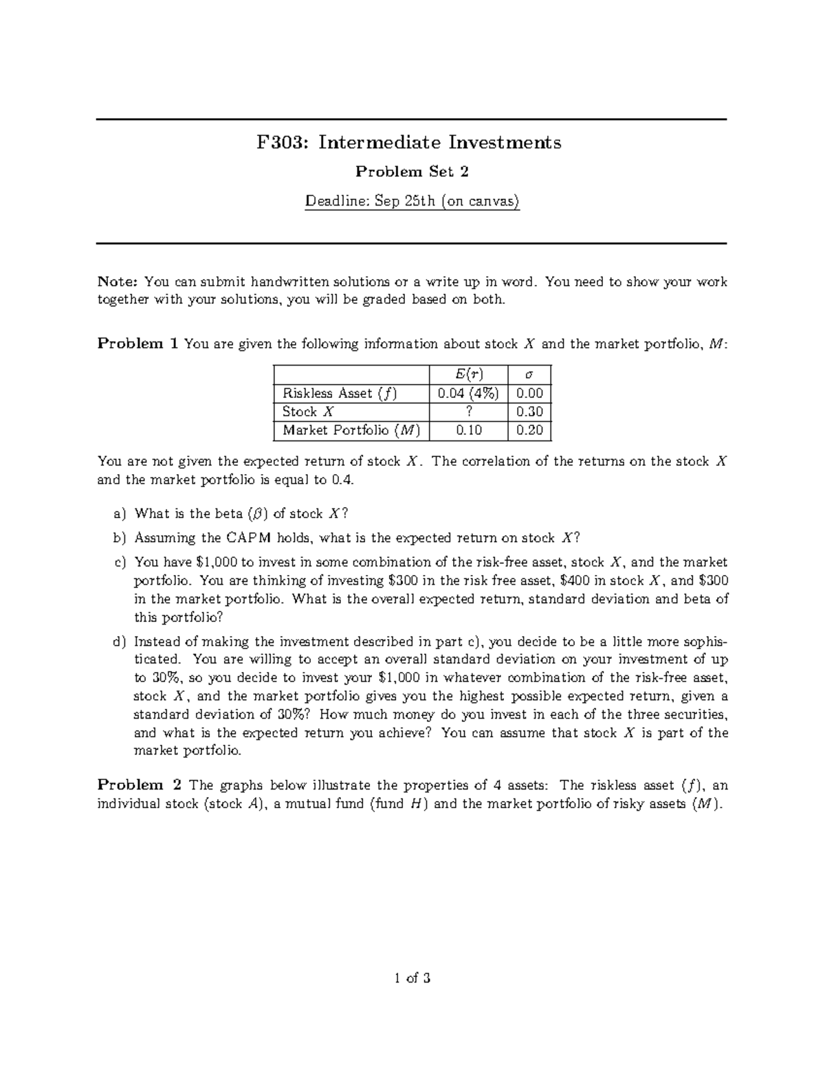 PS2 F303 F2020 - F303: Intermediate Investments Problem Set 2 Deadline ...