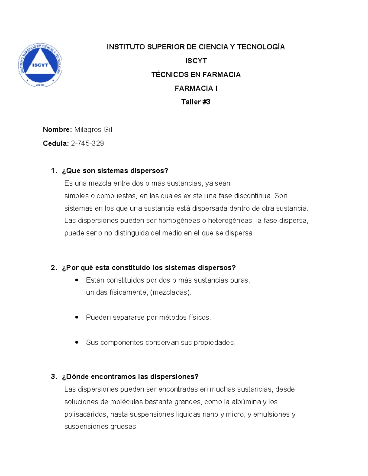Cuestionario Farmacia I - INSTITUTO SUPERIOR DE CIENCIA Y TECNOLOGÍA ...