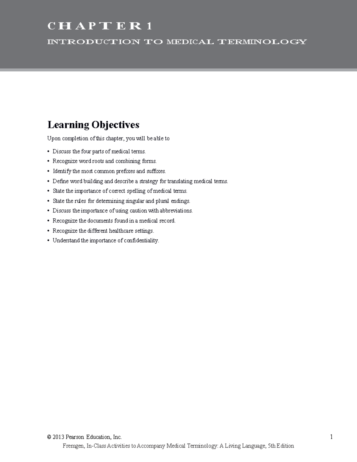 Worksheet Chapter 1 - practice - C H A P T E R 1 INTRODU CT ION TO M ED ICAL TER MI NOLOGY ...