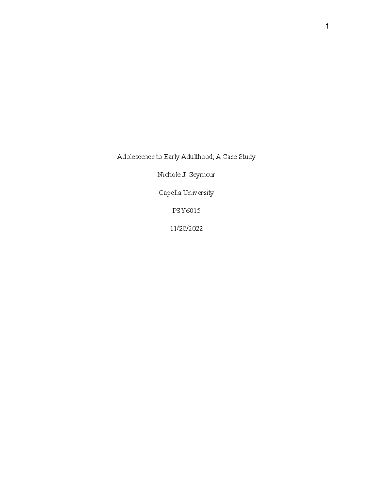 Case study 2 - Adolescence to Early Adulthood; A Case Study Nichole J ...