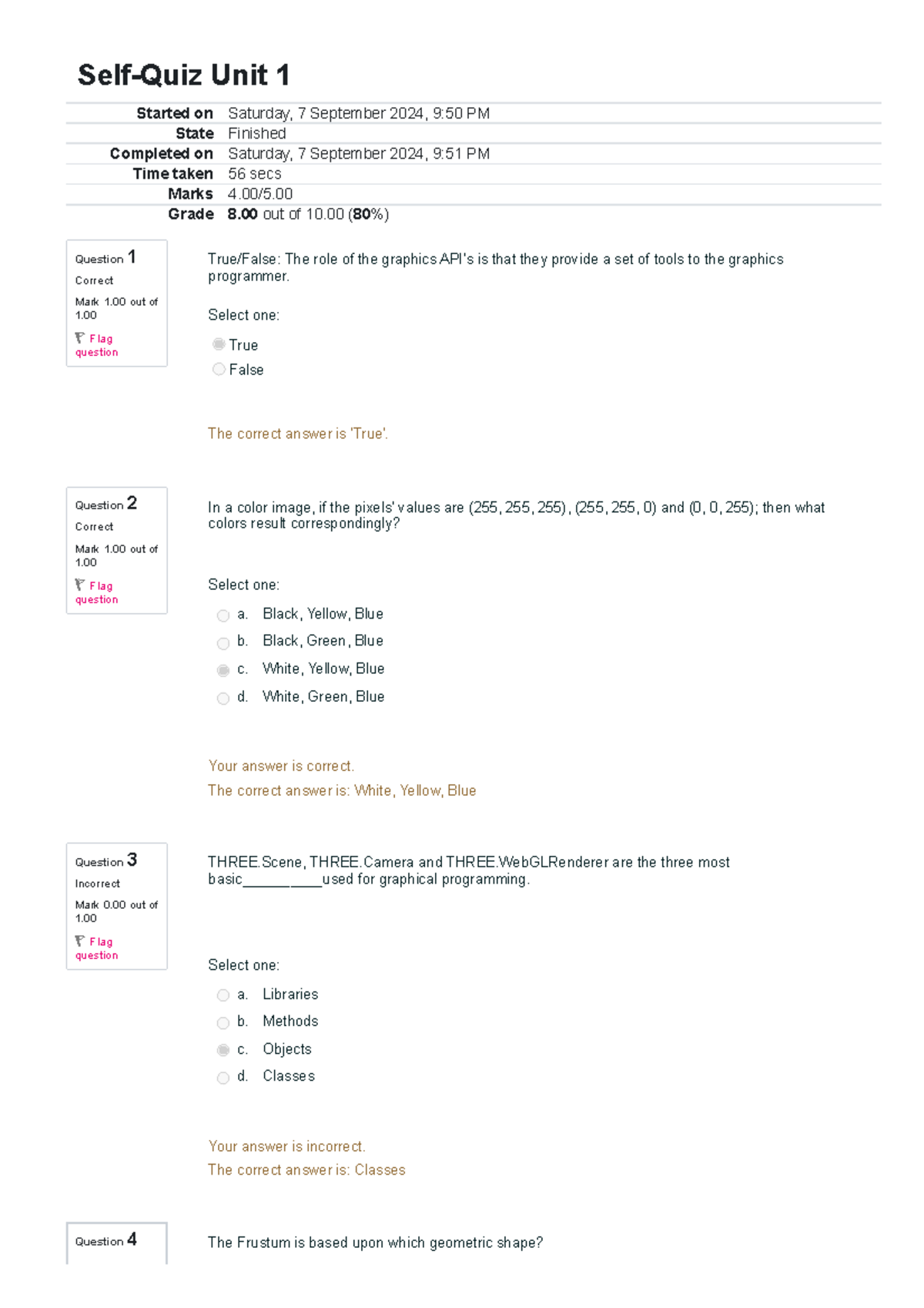 Self-Quiz Unit 1 Attempt 2 - Question 1 Correct Mark 1 out of 1. Flag question Question 2 ...