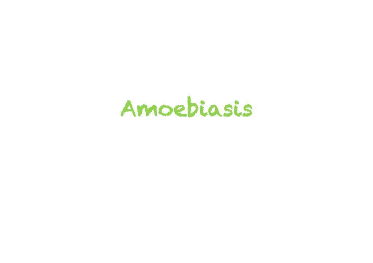 AMOEBIASIS and its pharmacology - Medicine - Studocu