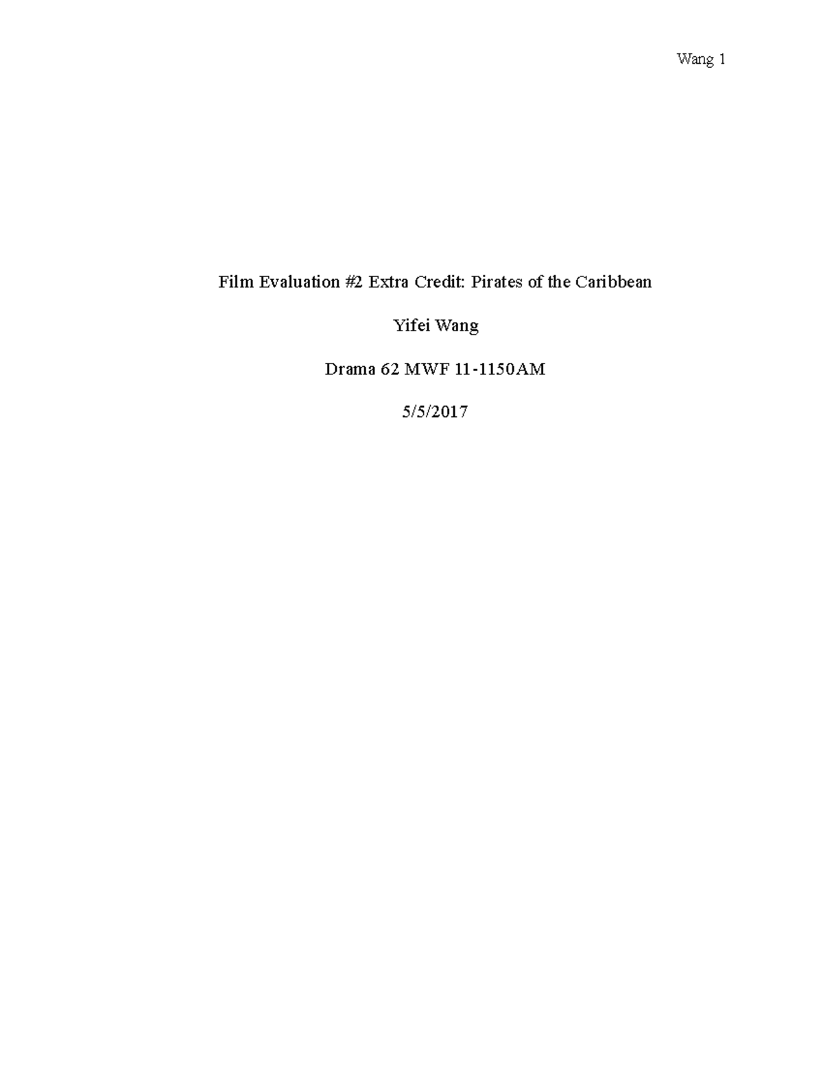 Film Evaluation 2 - Grade: A - Wang 1 Film Evaluation Extra Credit ...