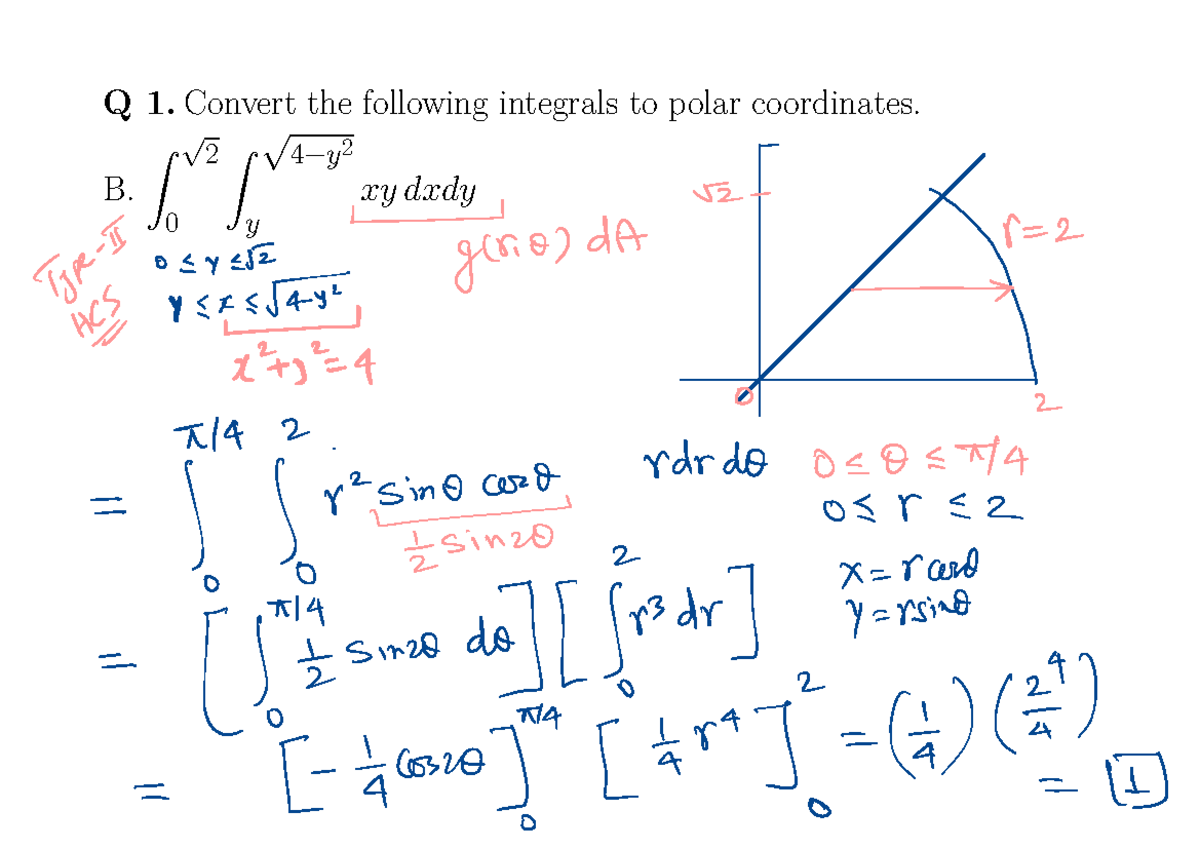 BW14 F22 Annotated (1)-2-6 - Q 1. Convert the following integrals to ...