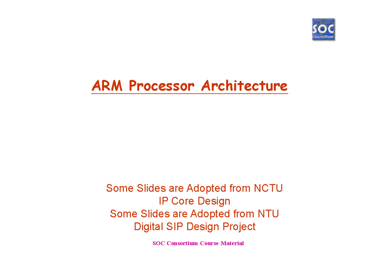 W3 081001 ARM Processor Architecture - ARM Processor ArchitectureARM Processor Architecture Some ...