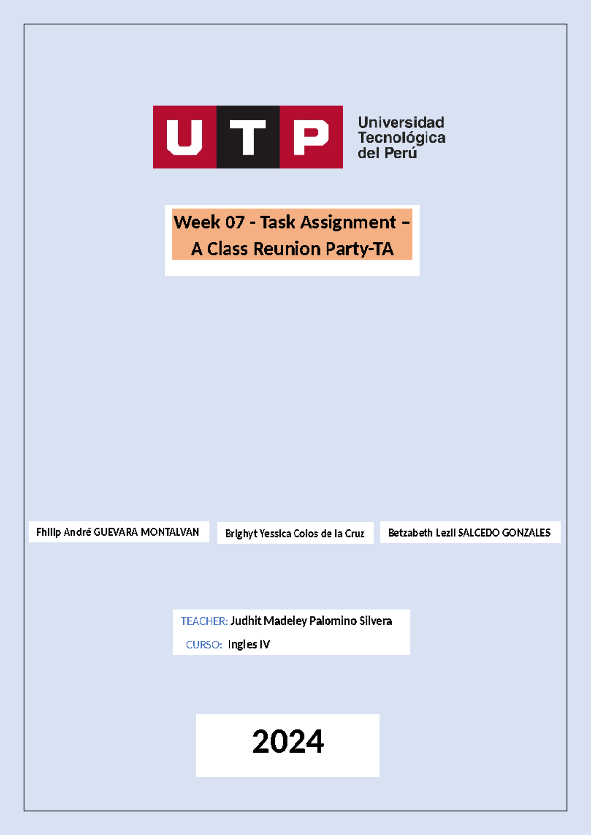 Week 07 - Task Assignment – A Class Reunion Party - TA - Ingles IV - TEACHER: Judhit Madeley ...