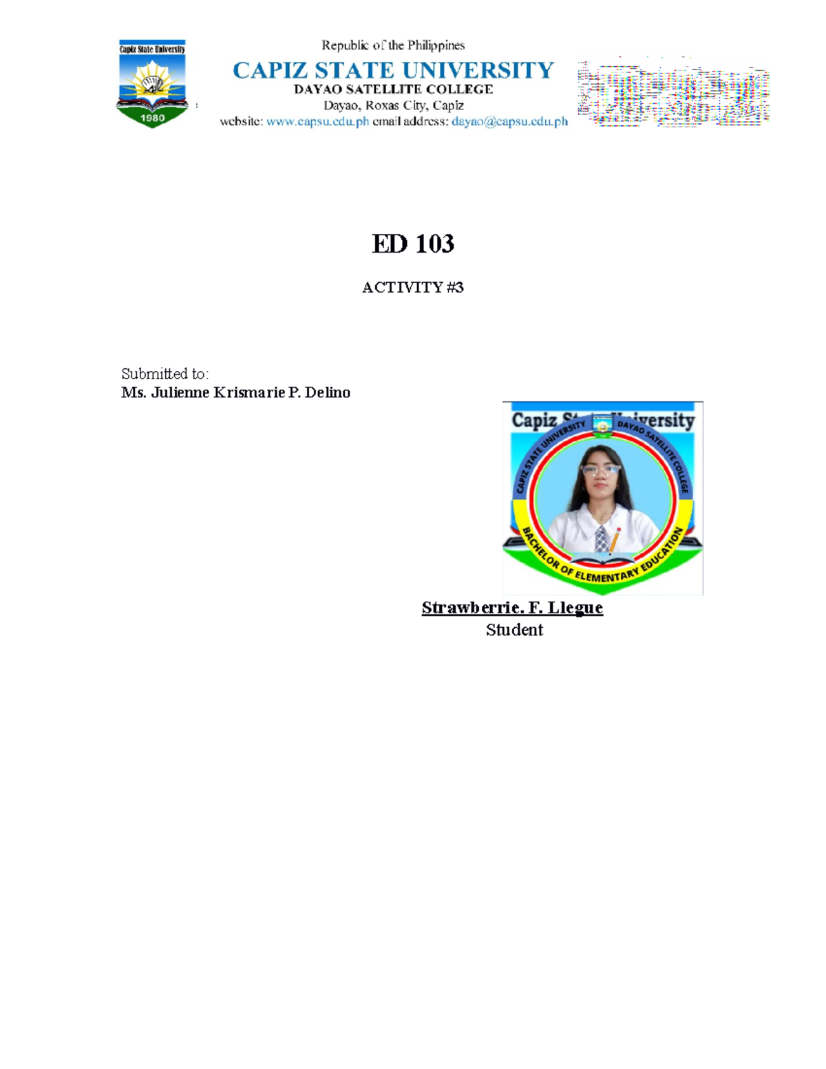 Strawberrie F. Llegue BEED 2B ED 103 Activity #3 - ED 103 ACTIVITY ...