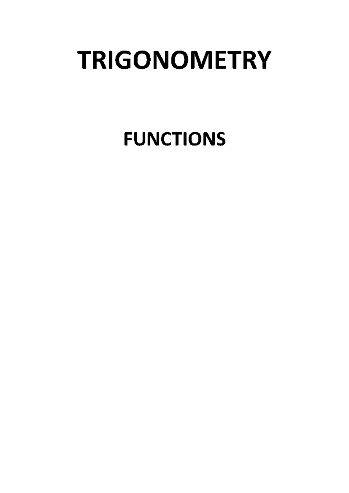 TRIG Functions notes and practice material. - TRIGONOMETRY FUNCTIONS ...