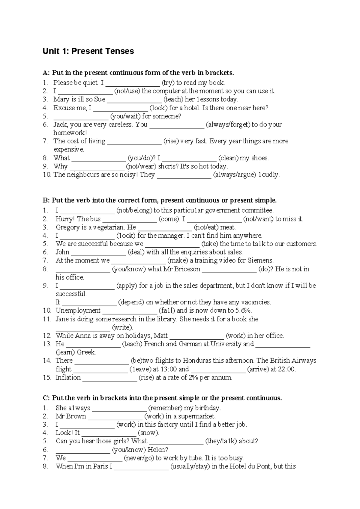 Unit 1 Present Tenses - Unit 1: Present Tenses A: Put in the present ...