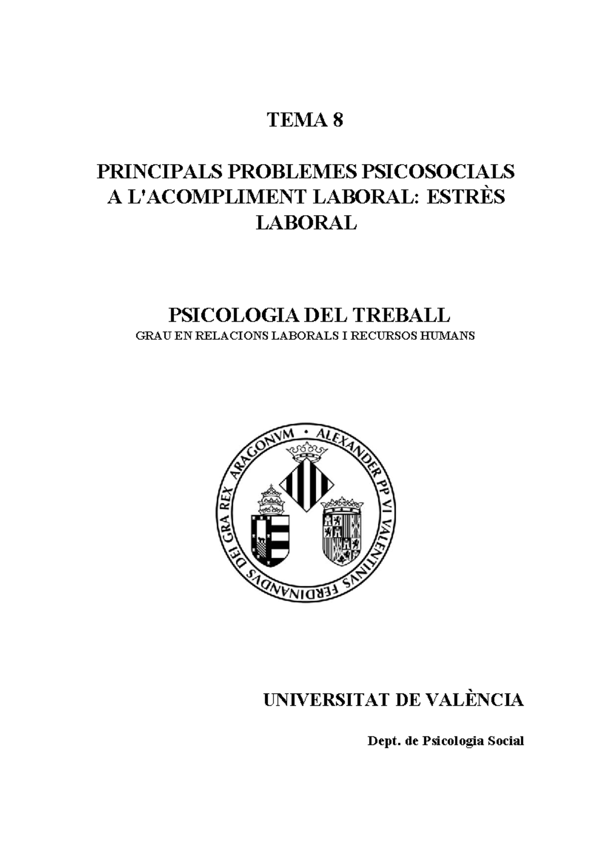 Tema 8 Prob psicosoc acomp Estres laboral - TEMA 8 PRINCIPALS PROBLEMES PSICOSOCIALS A L ...