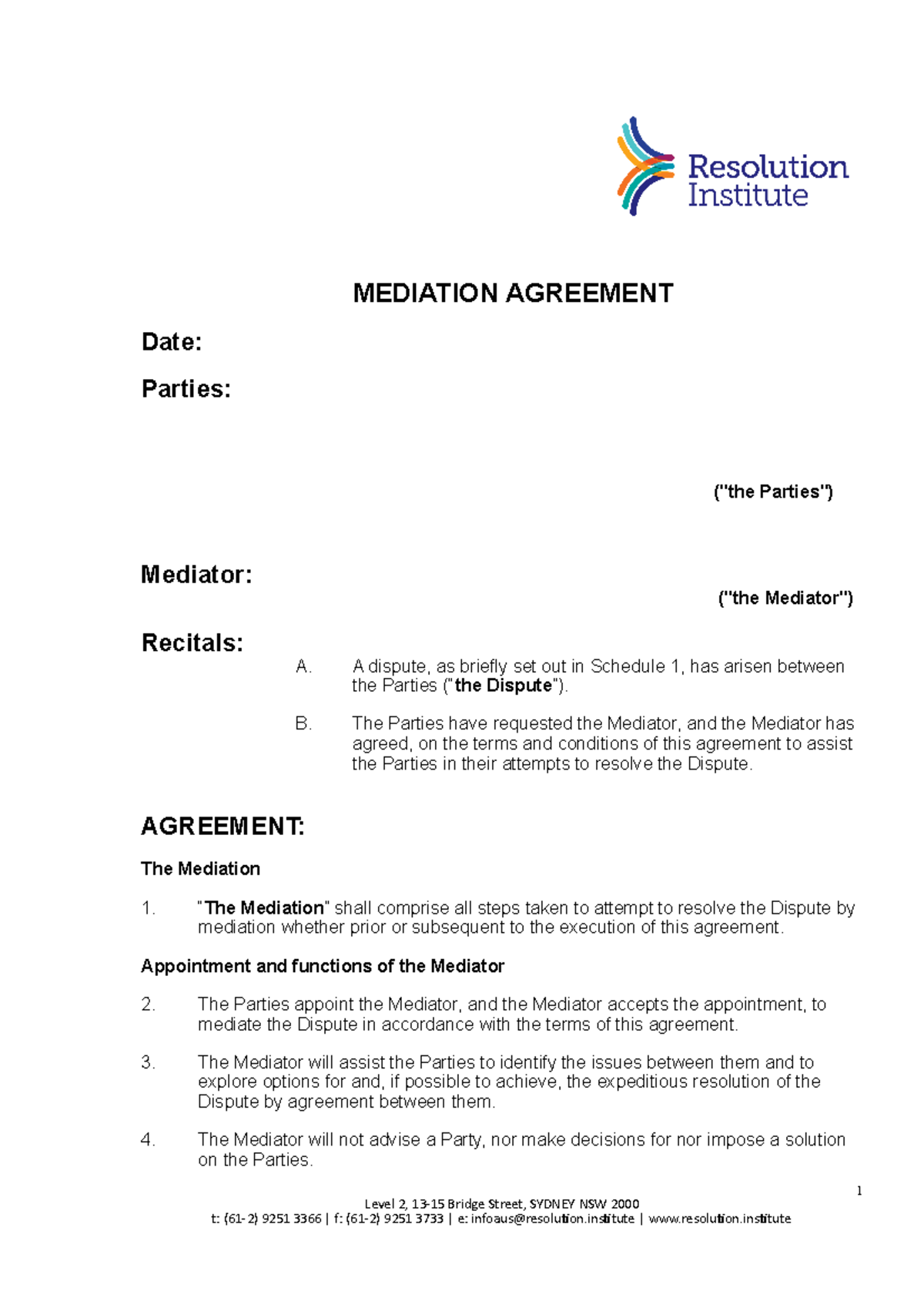 Standard mediation agreement - MEDIATION AGREEMENT Date: Parties: ("the ...