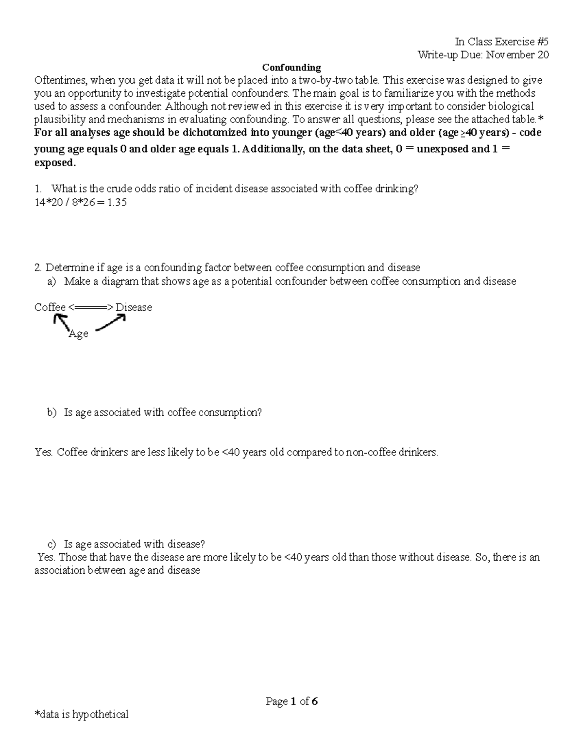In Class exercise 5 - ICA5 - Write-up Due: November 20 Confounding Oftentimes, when you get data ...
