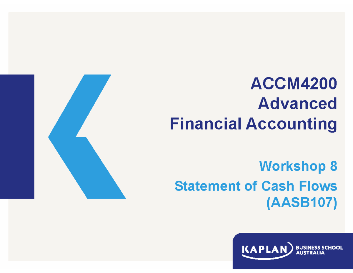 ACCM4200 T2 2022 Workshop 8 Student Version - ACCM Advanced Financial ...