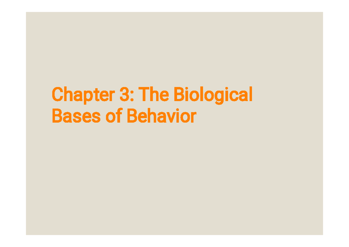Biological Basis Of Behaviour - Chapter 3 - Chapter 3 : The Biological ...