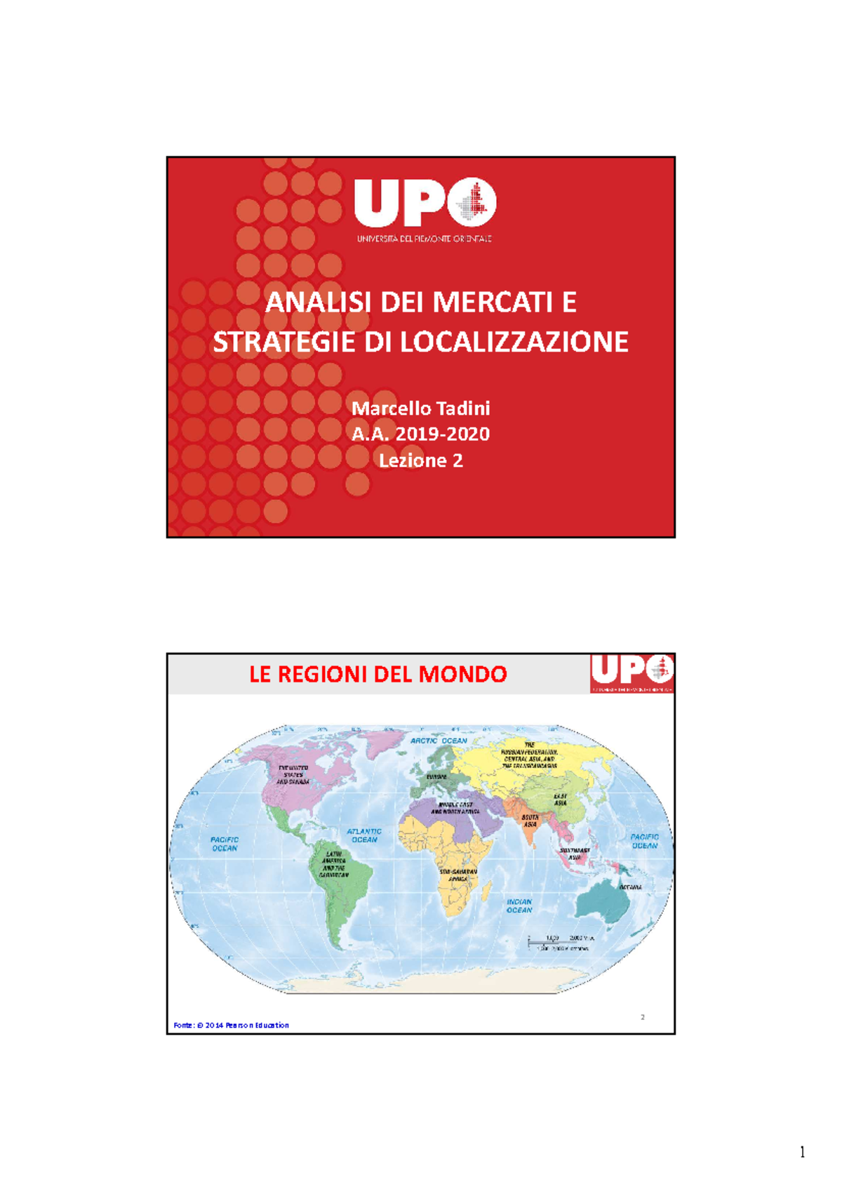 Lezione 2 Sistema mondo. - Warning: TT: undefined function: 32 ANALISI DEI MERCATI E STRATEGIE ...