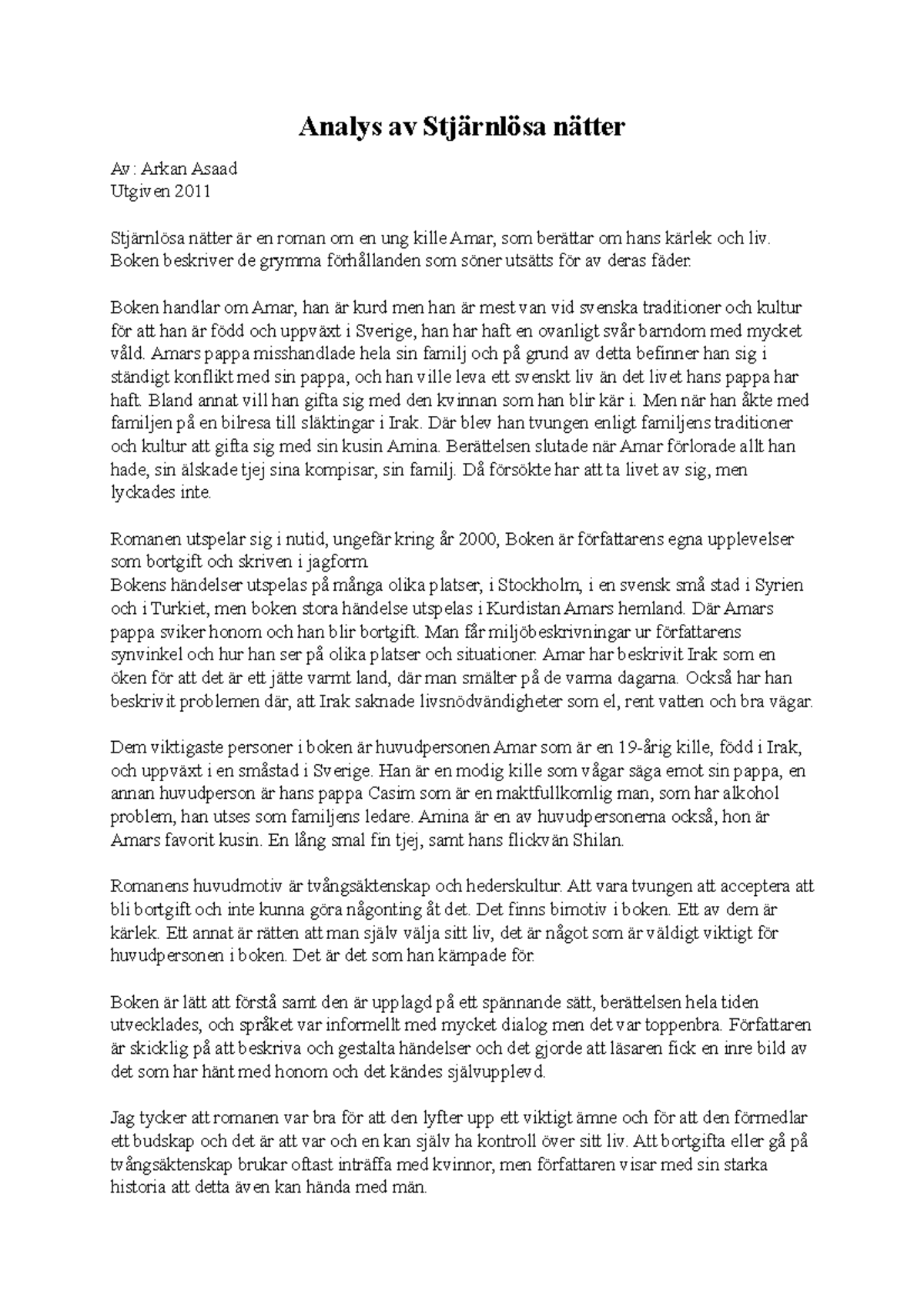 Analys av Stjärnlösa nätter - Analys av Stjärnlösa nätter Av: Arkan ...