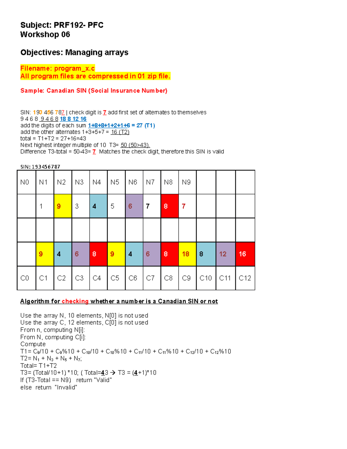 Workshop 06 - Subject: PRF192- PFC Workshop 06 Objectives: Managing arrays Filename: program_x ...