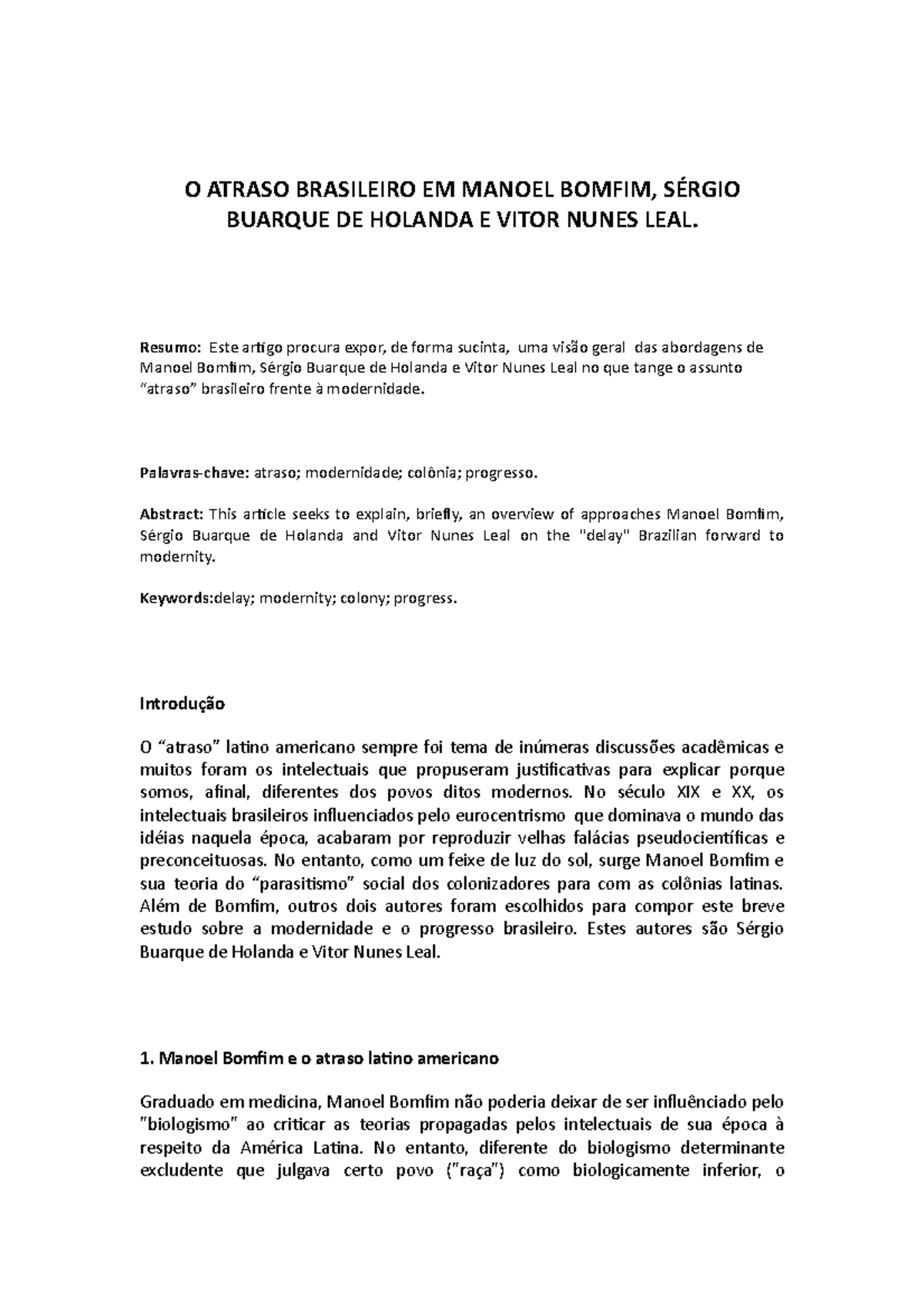 O ATRASO BRASILEIRO EM MANOEL BOMFIM, SÉRGIO BUARQUE DE HOLANDA E VITOR ...