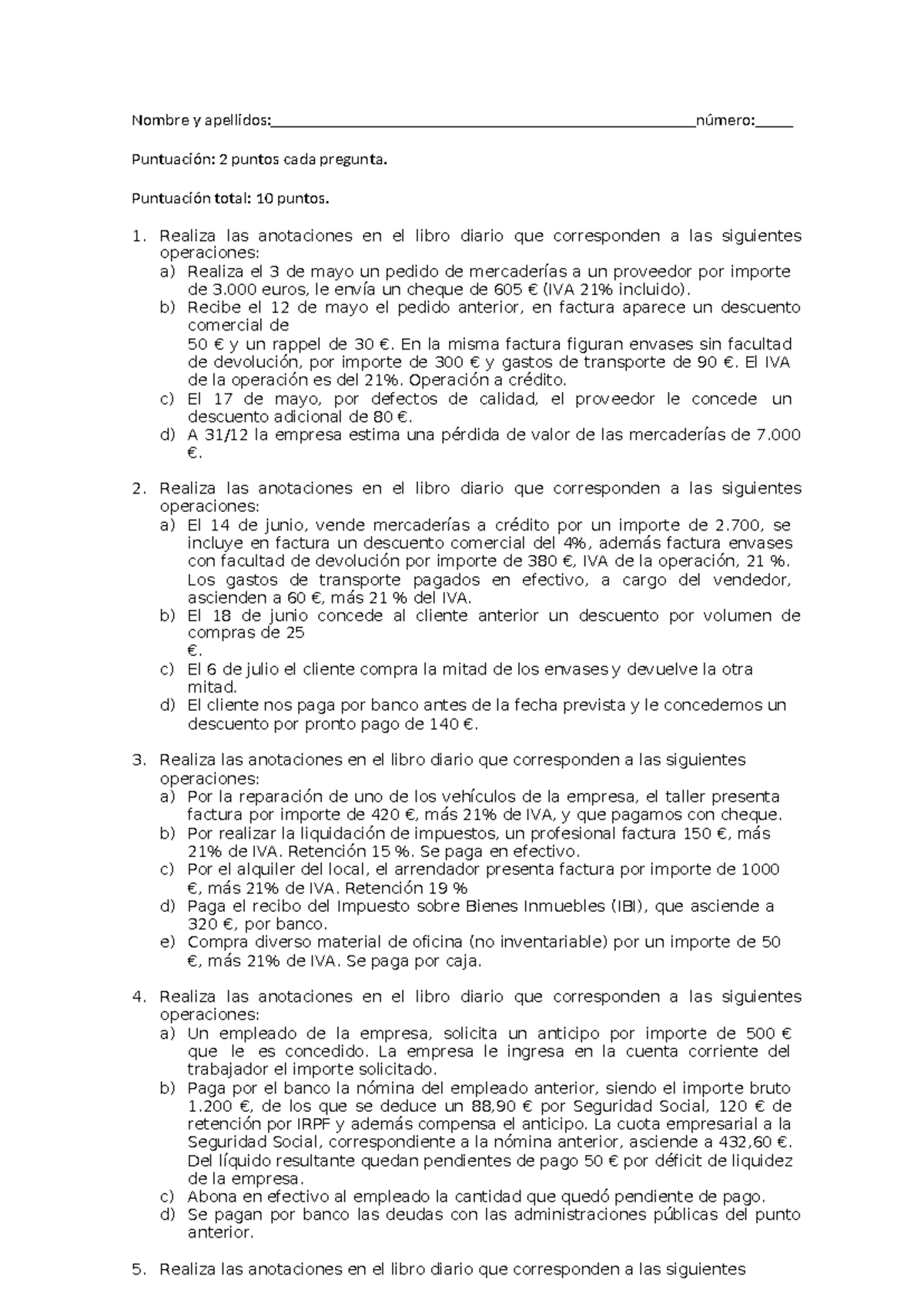 1.Examen pr Ã¡ctico unidad 1 y solucion - Nombre y apellidos: número: Puntuación: 2 puntos cada ...