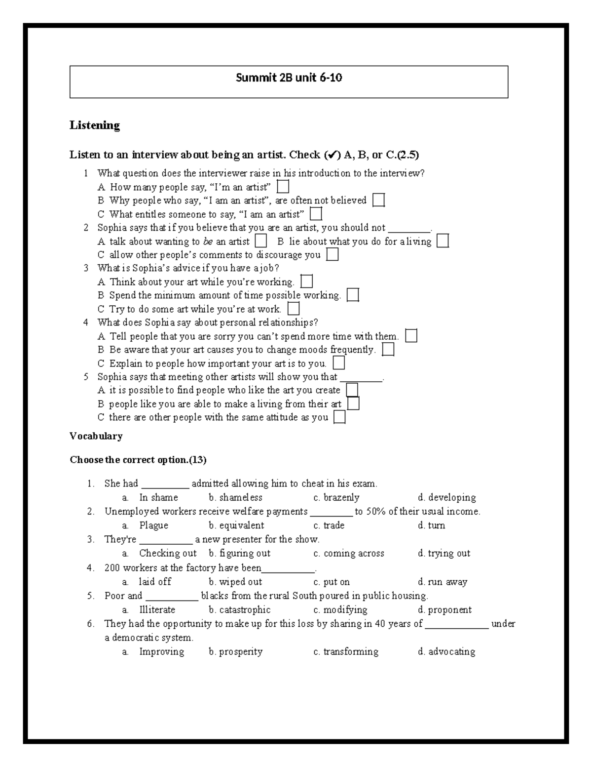 Summit 2B unit 6-10 - Listening Listen to an interview about being an artist. Check ( ) A, B, or ...