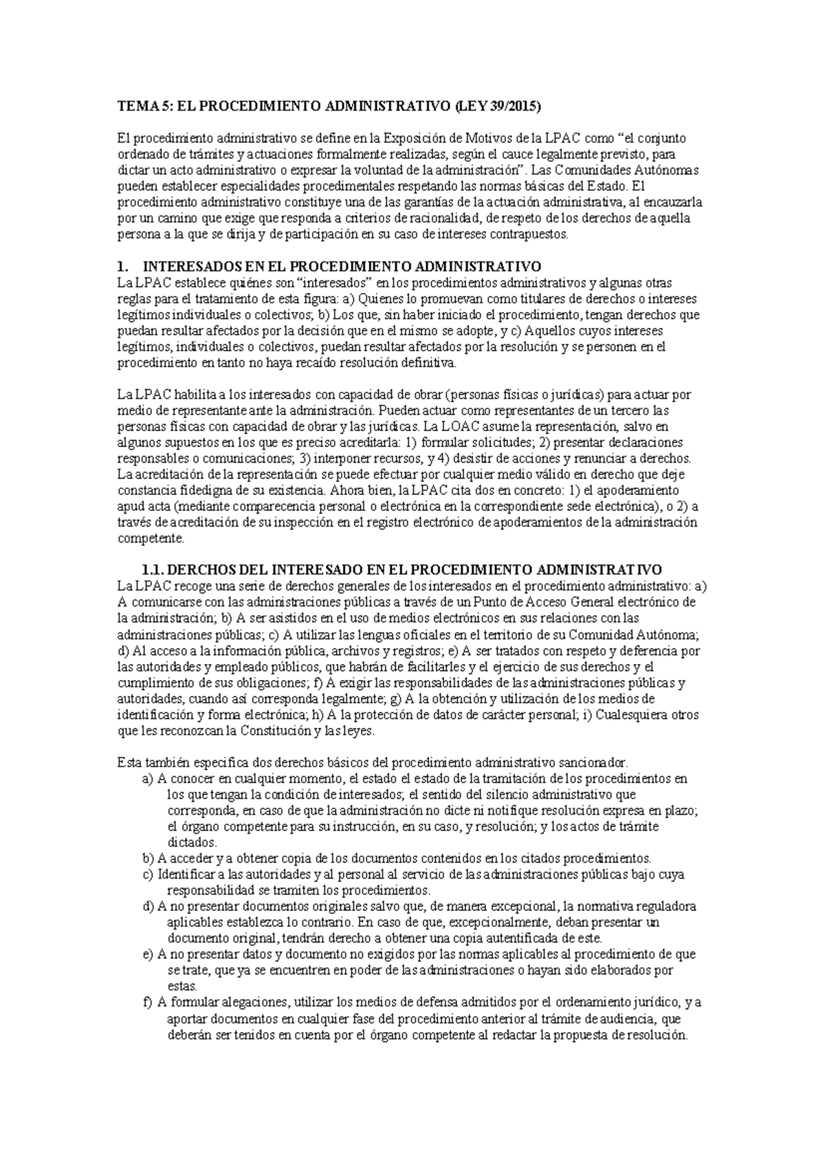 TEMA 5- Admin I AGUSTÍN - TEMA 5: EL PROCEDIMIENTO ADMINISTRATIVO (LEY 39/2015) El procedimiento ...
